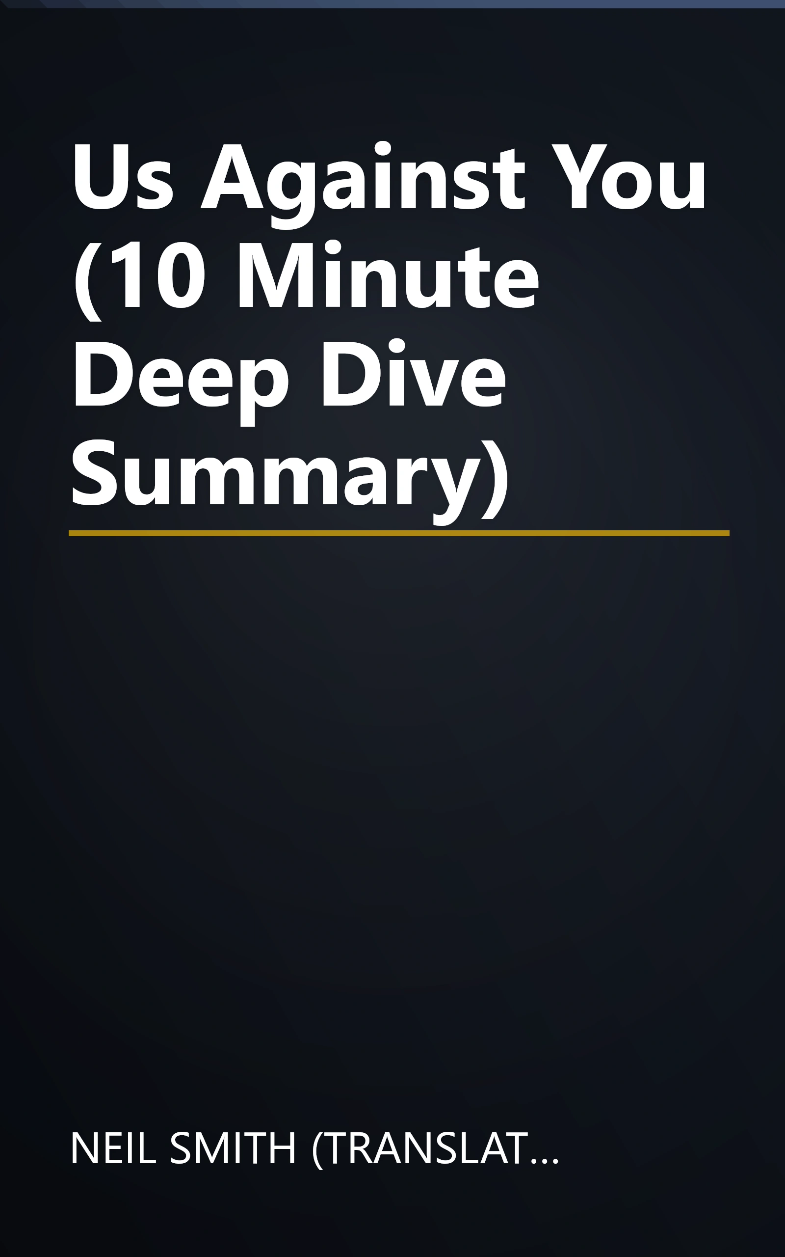 Us Against You (10 Minute   Deep Dive Summary) book cover