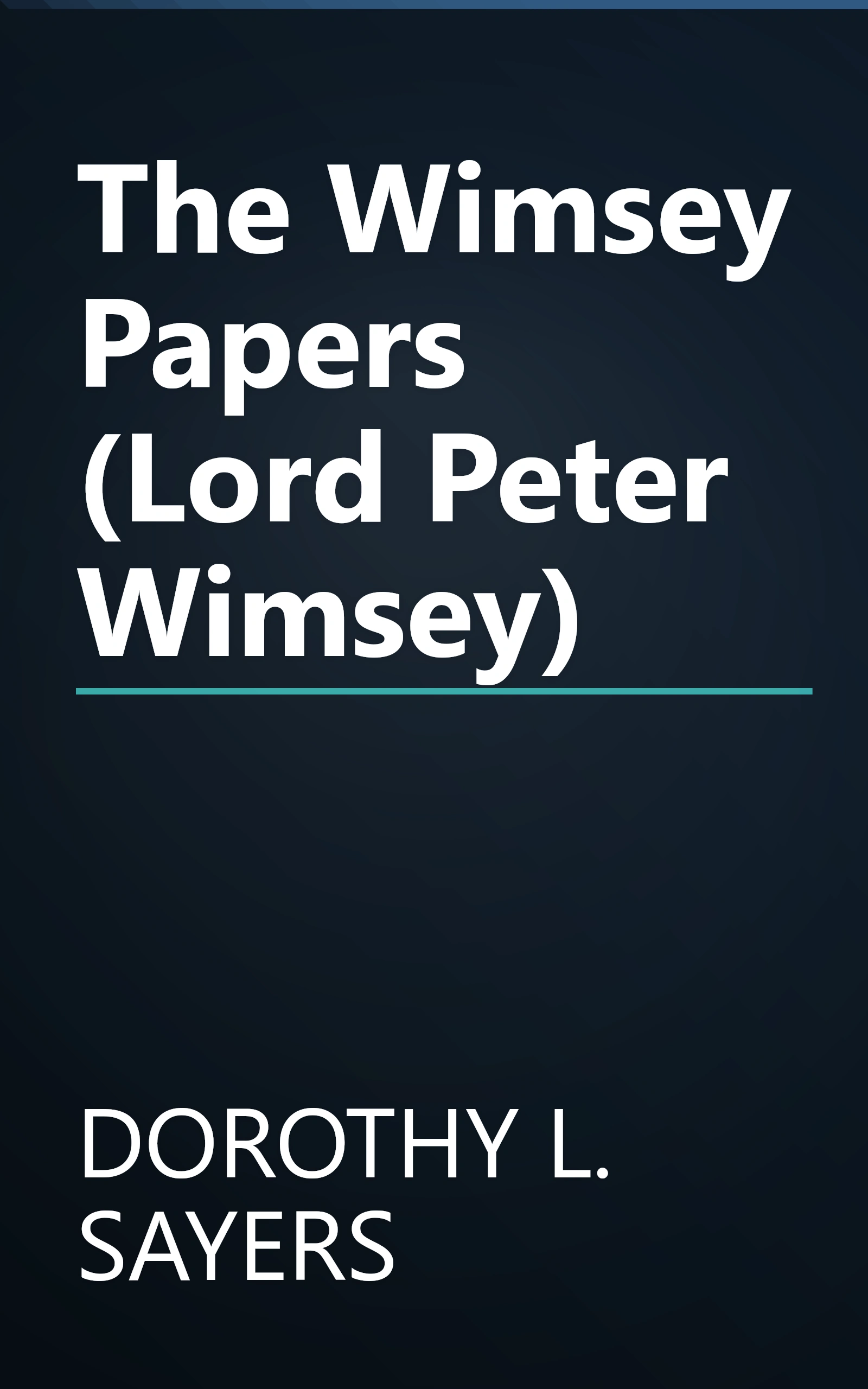 The Wimsey Papers (Lord Peter Wimsey) book cover