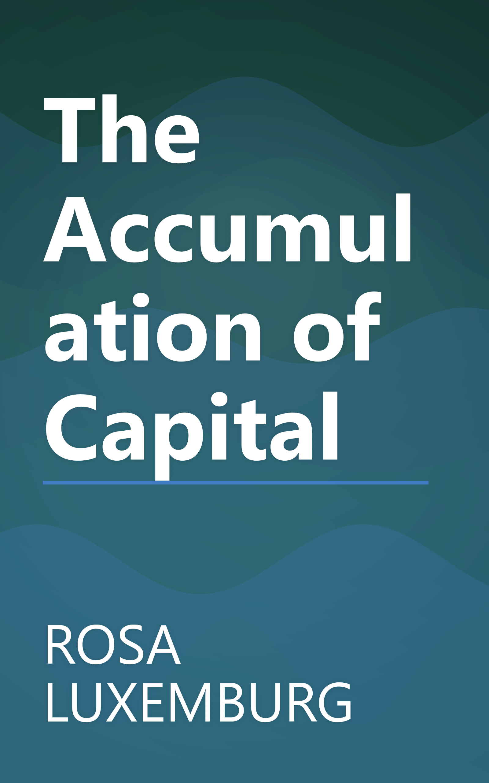 The Accumulation of Capital book cover