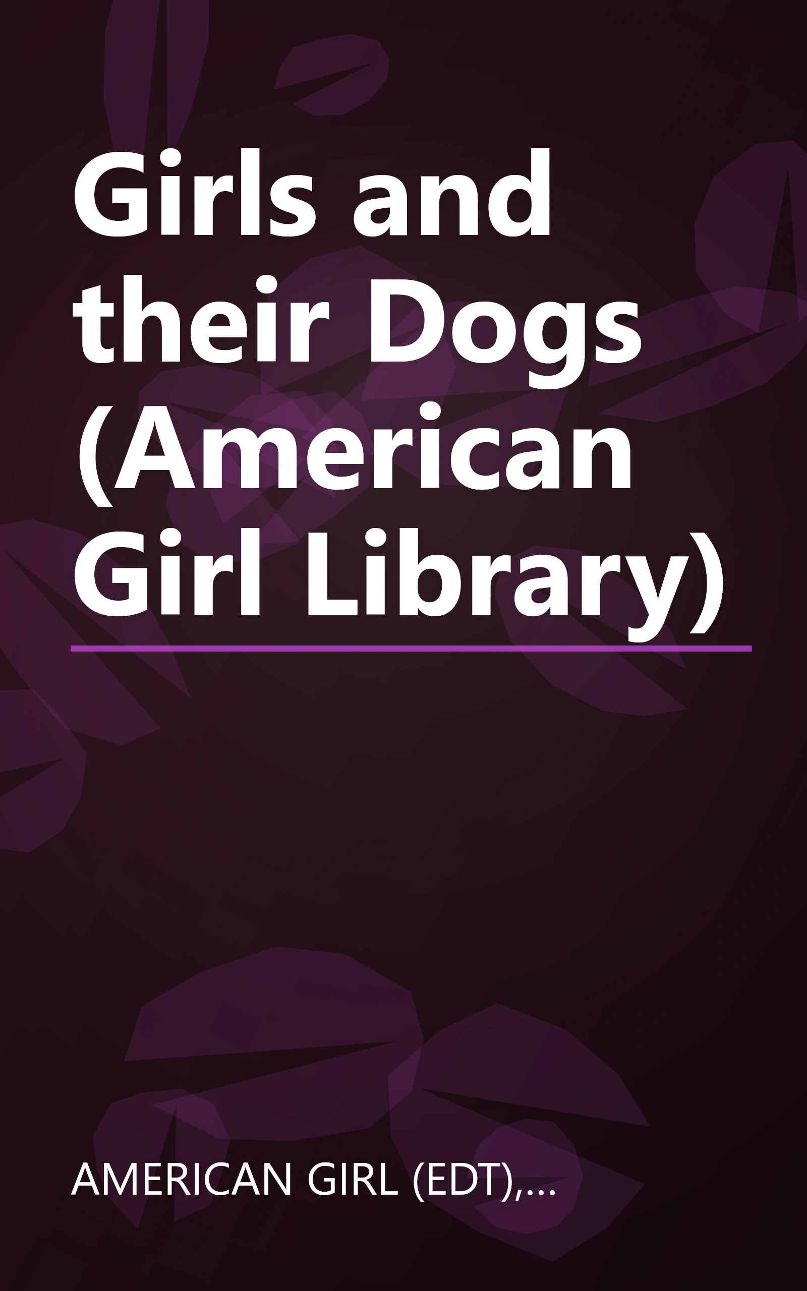 Girls and their Dogs (American Girl Library) book cover
