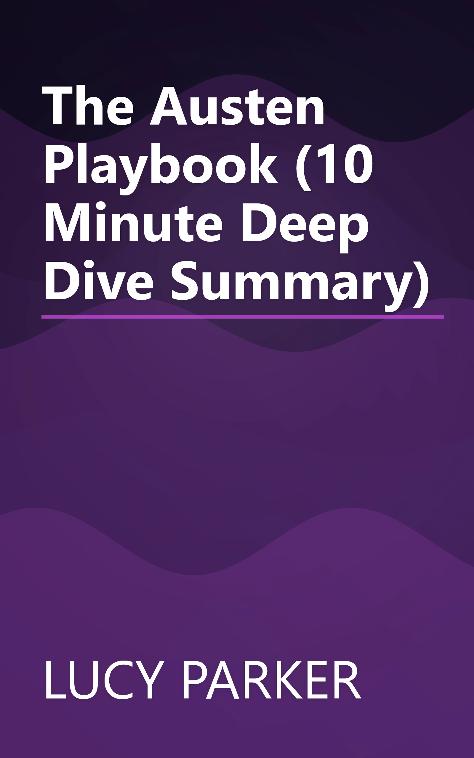 The Austen Playbook (10 Minute   Deep Dive Summary) book cover