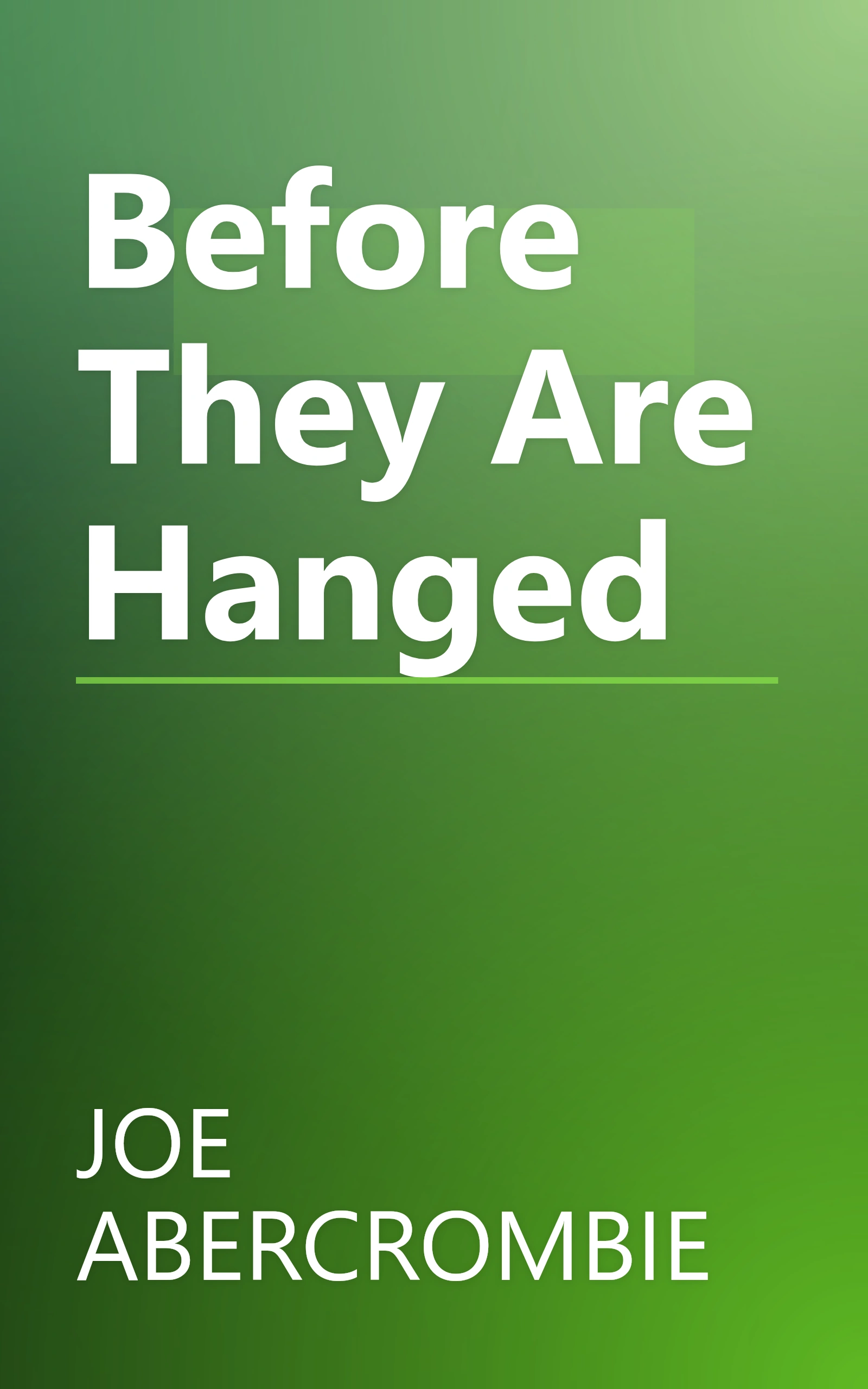 Before They Are Hanged book cover