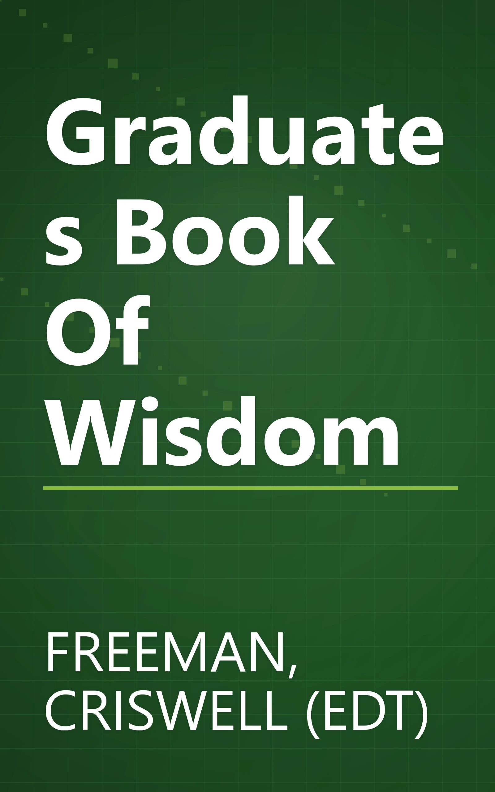 Graduates Book Of Wisdom book cover
