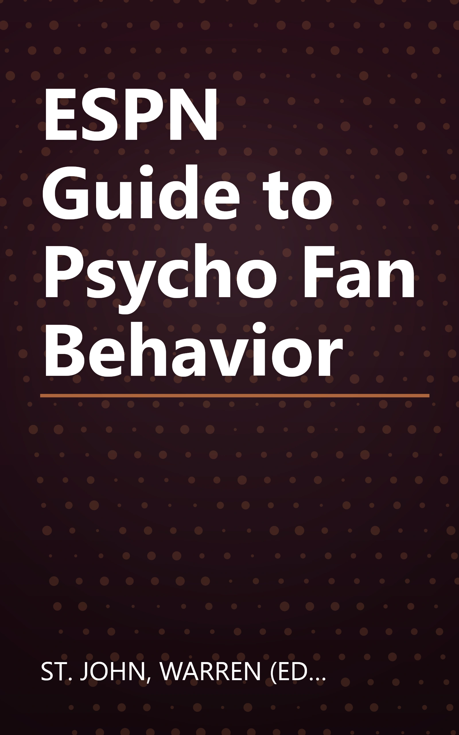 ESPN Guide to Psycho Fan Behavior book cover
