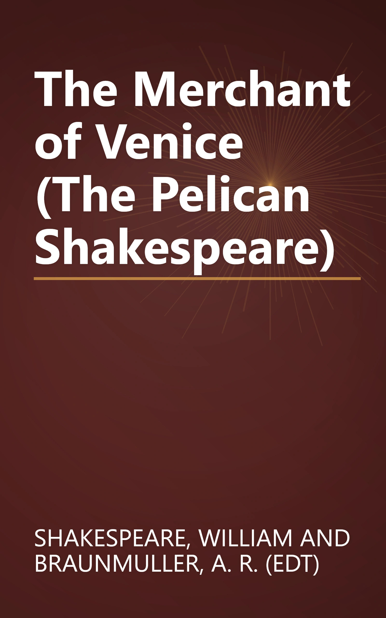 The Merchant of Venice (The Pelican Shakespeare) book cover