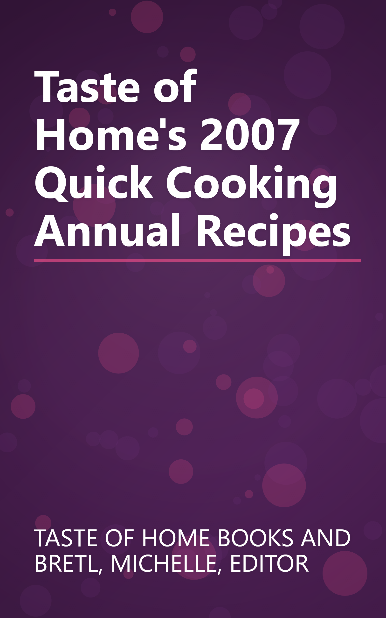 Taste of Home's 2007 Quick Cooking Annual Recipes book cover