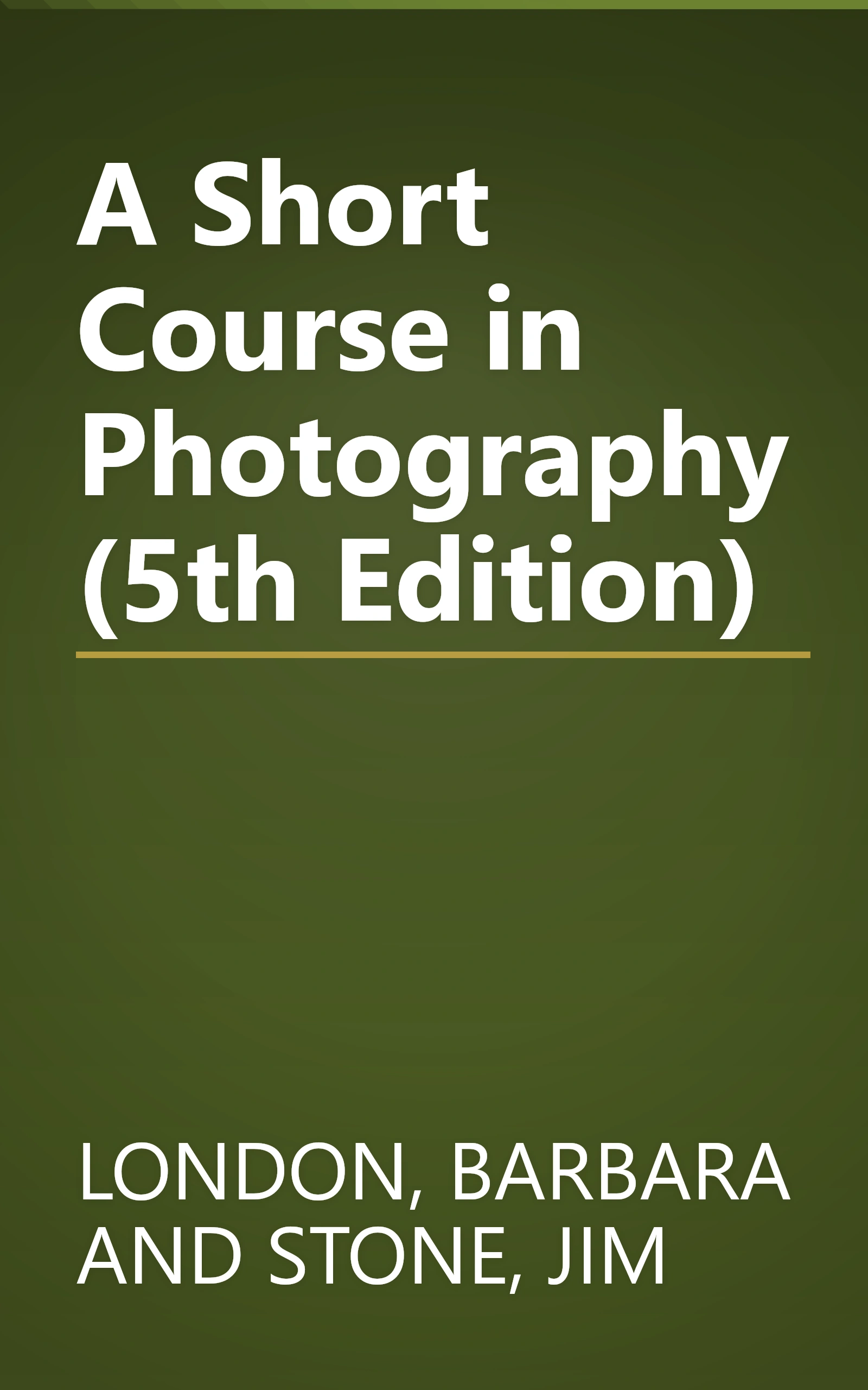 A Short Course in Photography (5th Edition) book cover