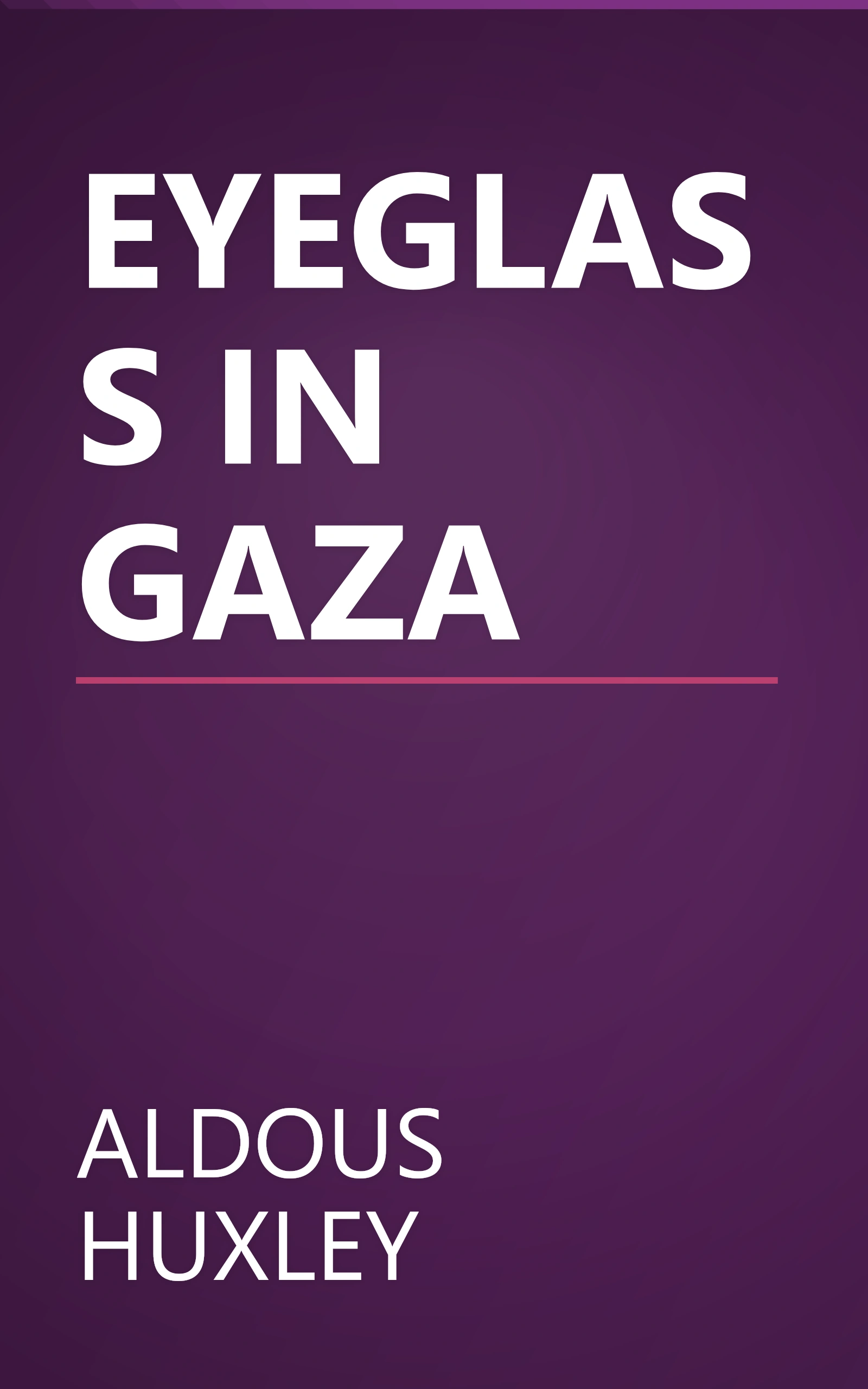 EYEGLASS IN GAZA book cover