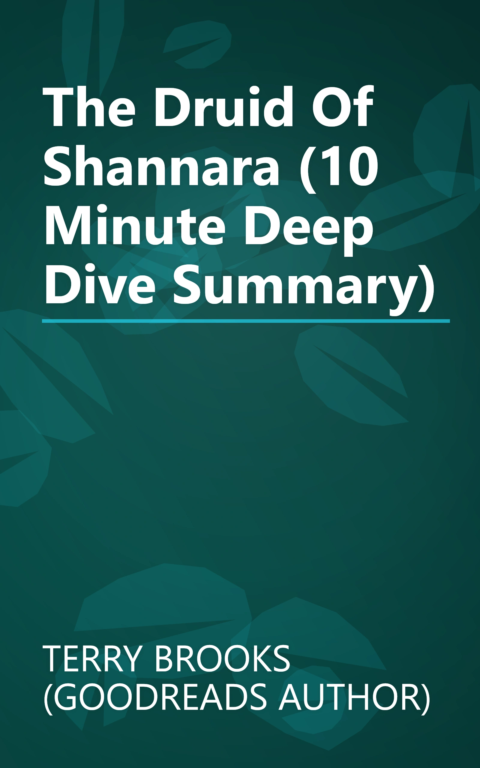 The Druid Of Shannara (10 Minute   Deep Dive Summary) book cover