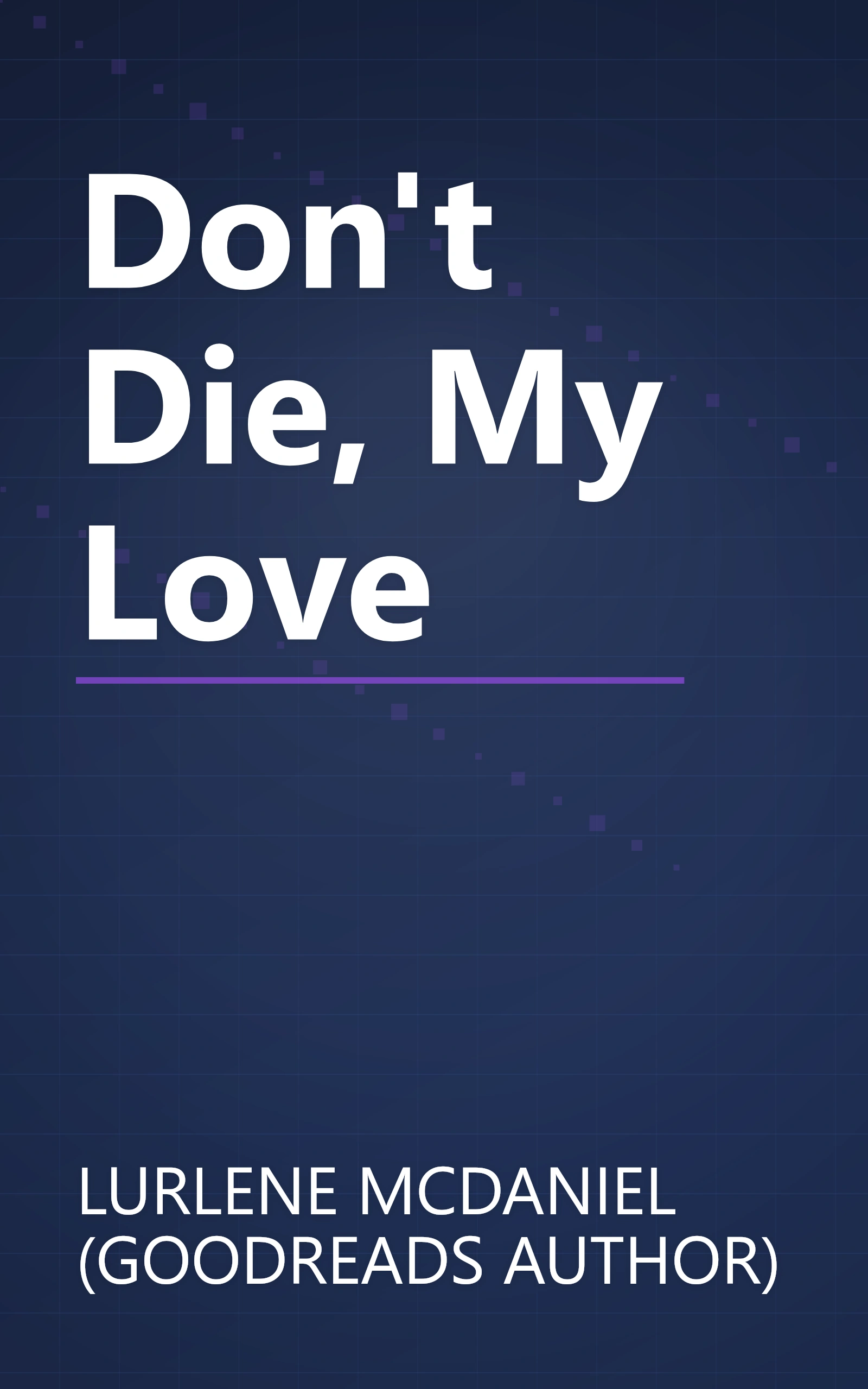 Don't Die, My Love book cover