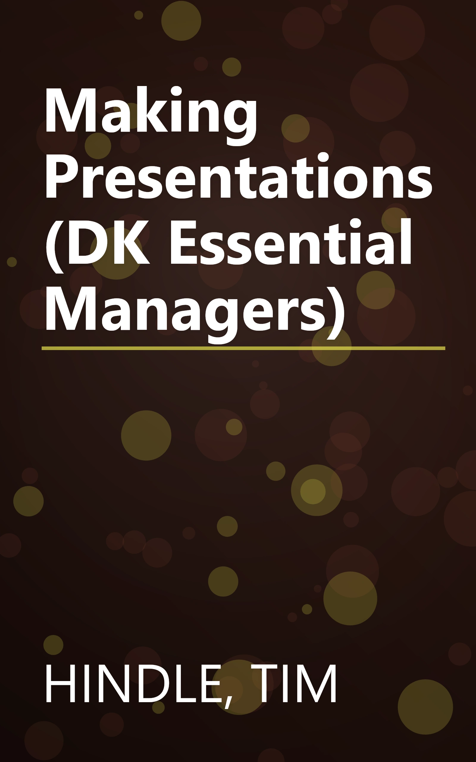 Making Presentations (DK Essential Managers) book cover