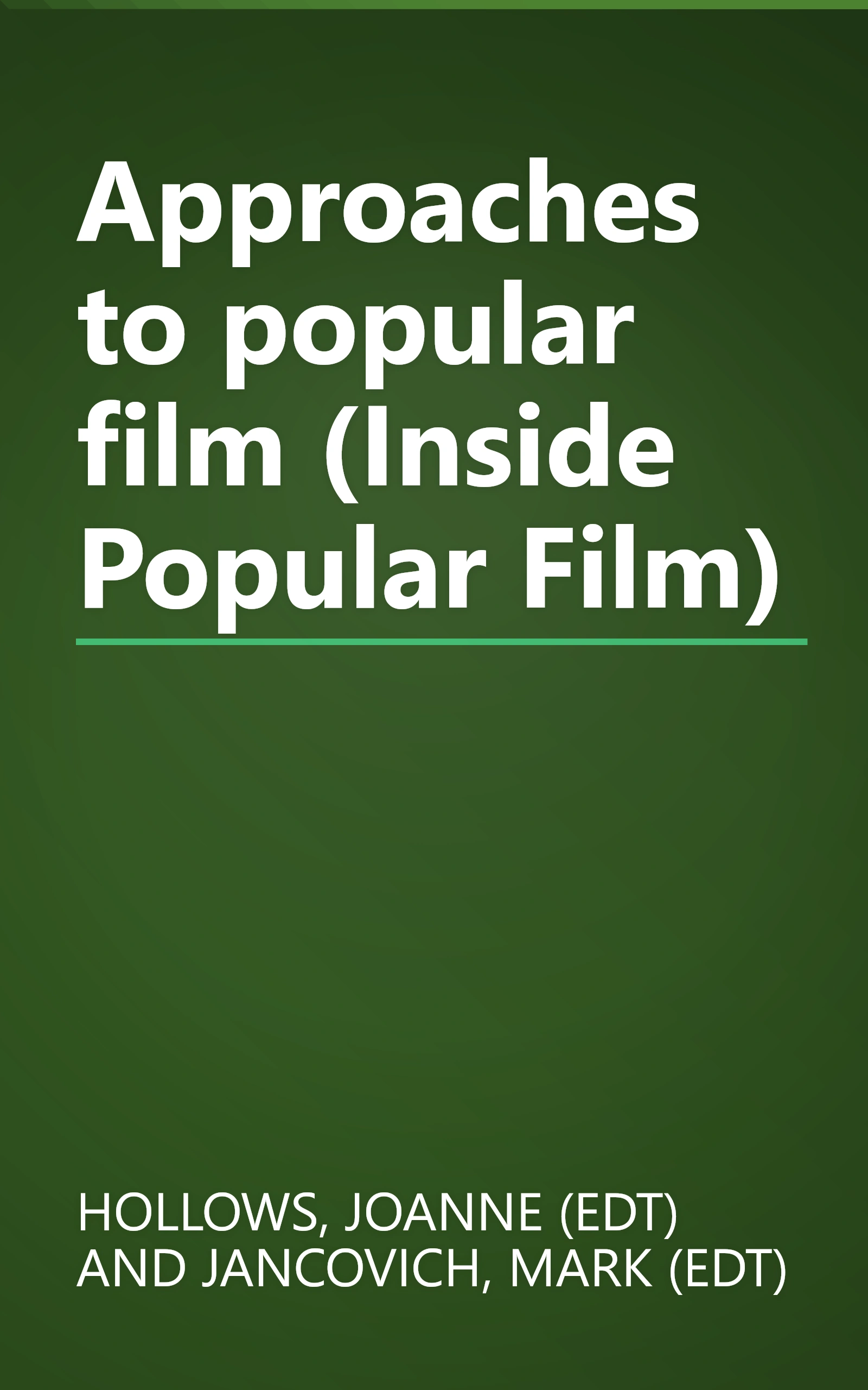 Approaches to popular film (Inside Popular Film) book cover