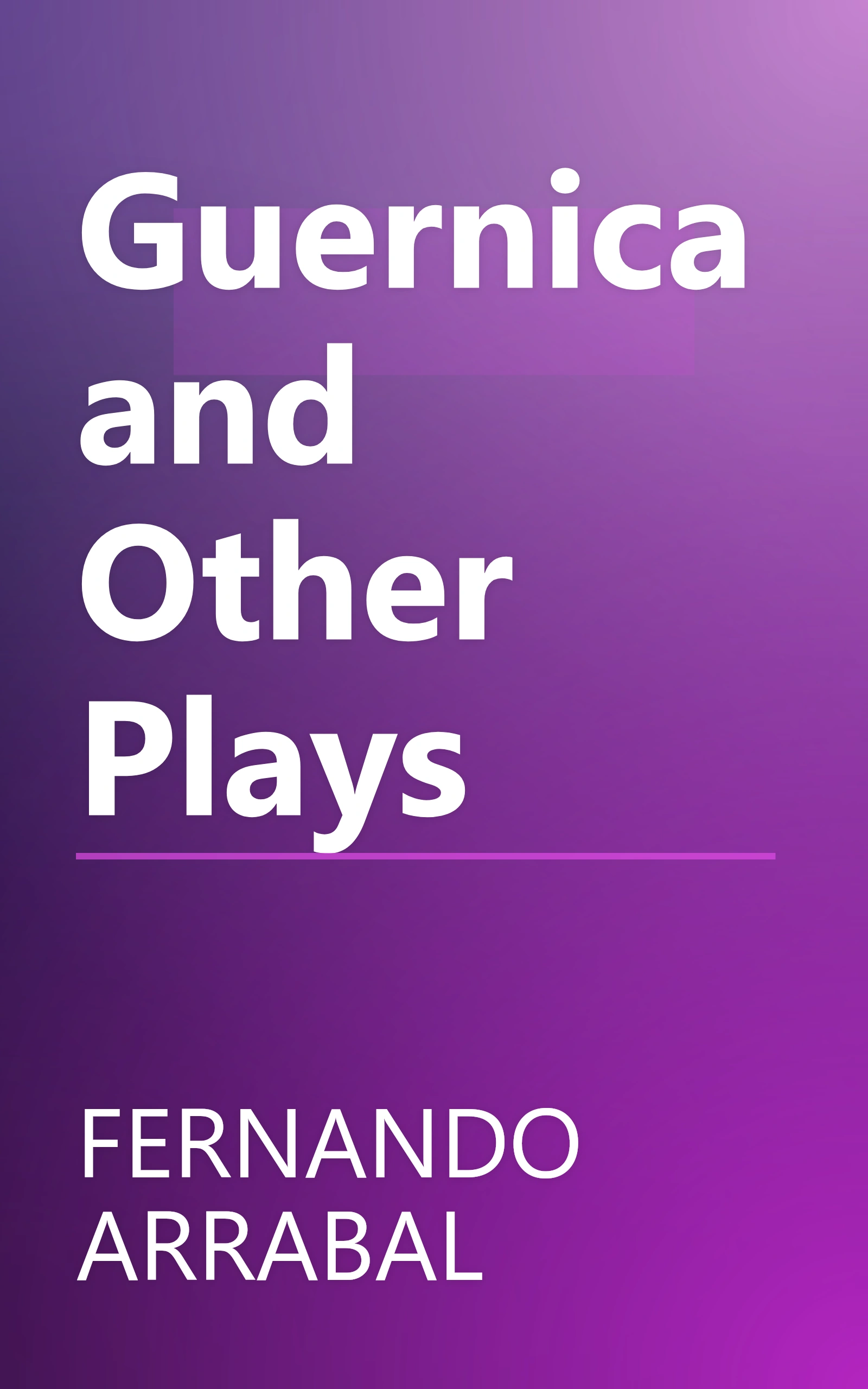 Guernica and Other Plays book cover