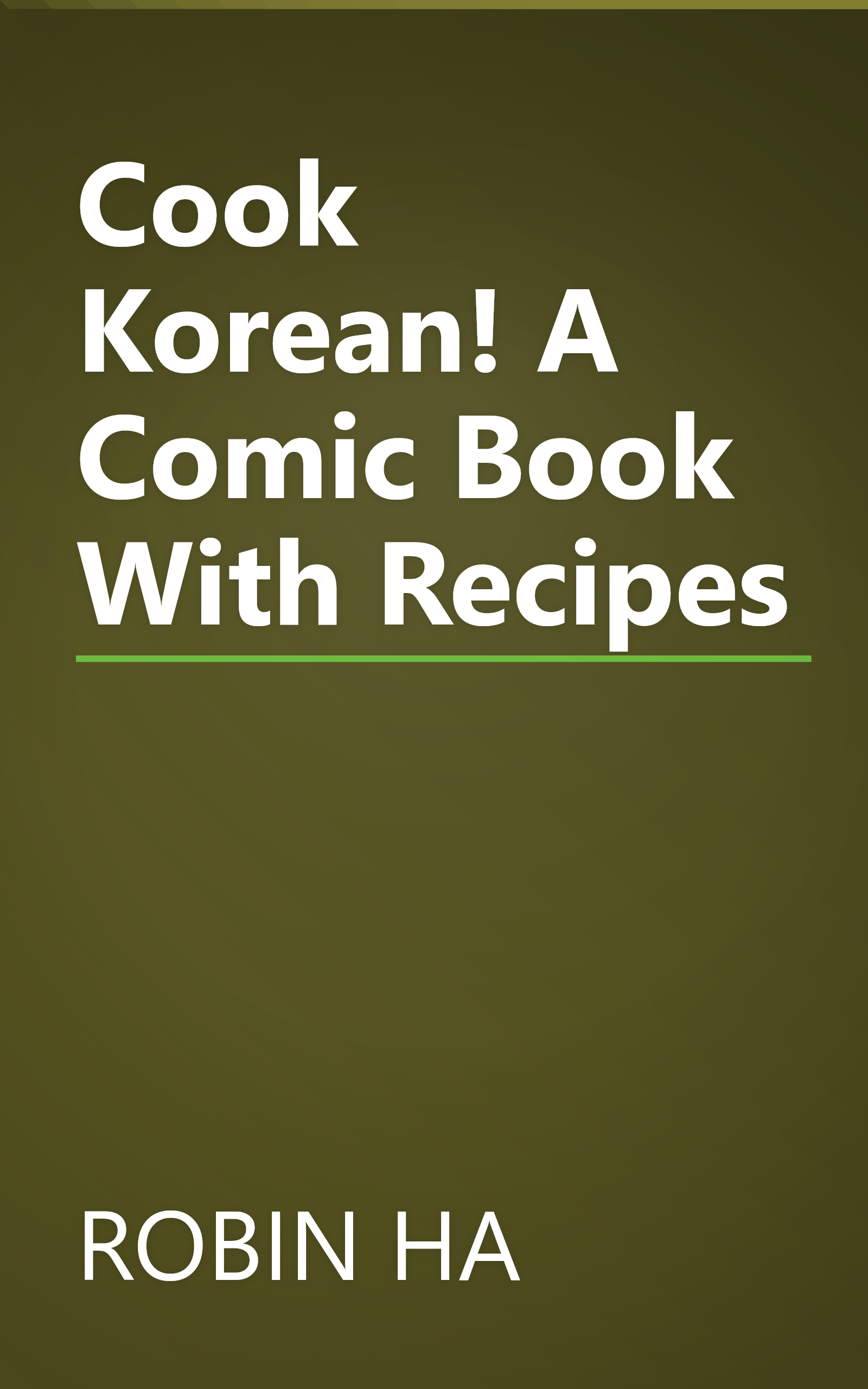 Cook Korean! A Comic Book With Recipes book cover