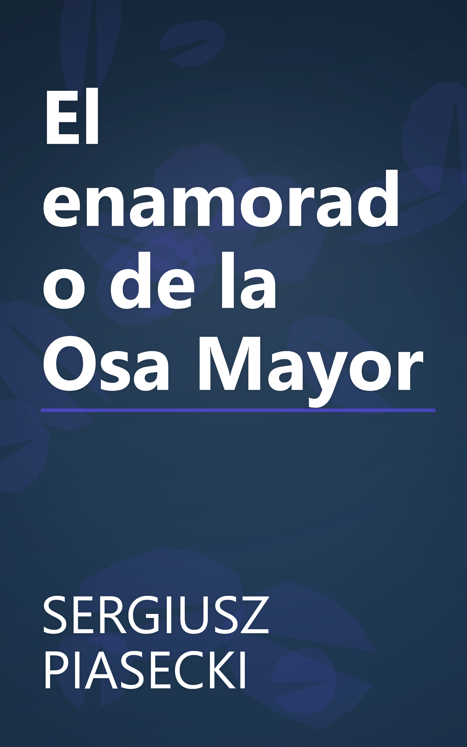 El enamorado de la Osa Mayor book cover