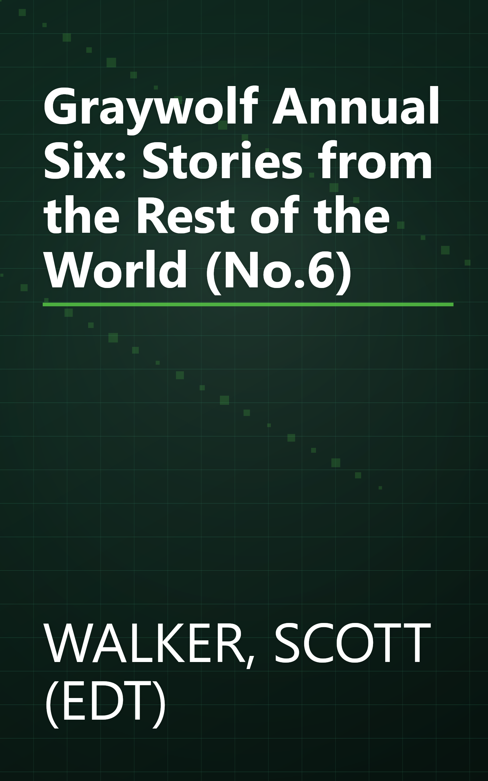 Graywolf Annual Six: Stories from the Rest of the World (No.6) book cover