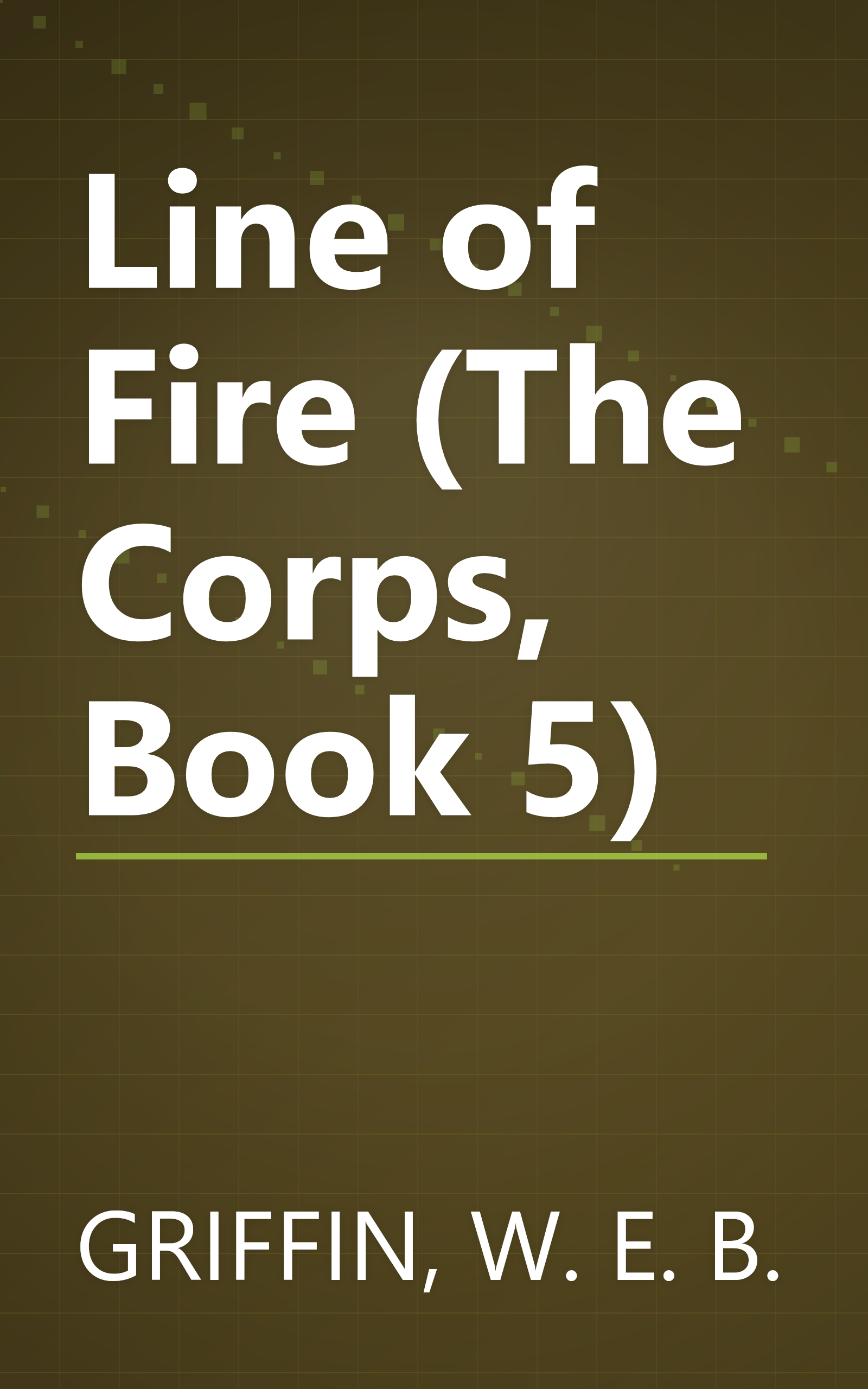 Line of Fire (The Corps, Book 5) book cover