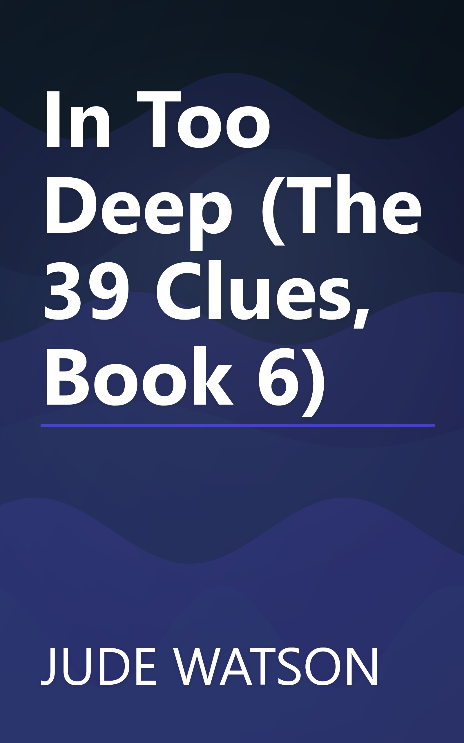 In Too Deep (The 39 Clues, Book 6) book cover