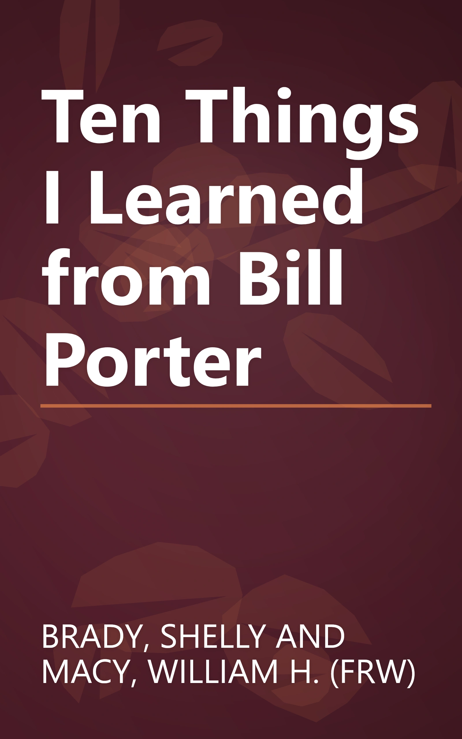 Ten Things I Learned from Bill Porter book cover