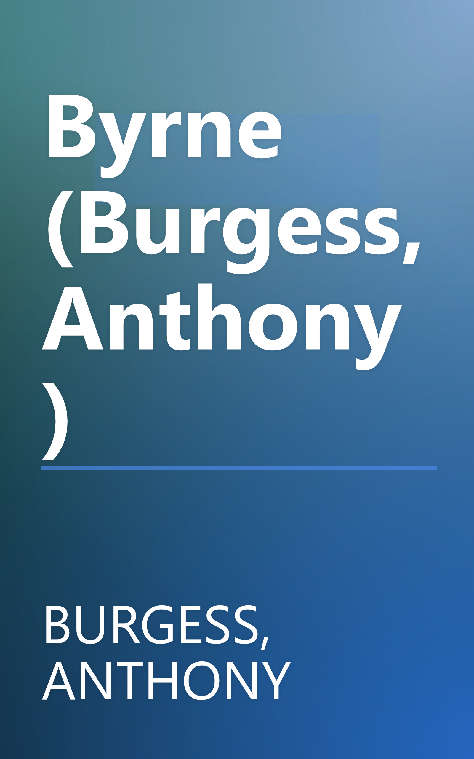 Byrne (Burgess, Anthony) book cover