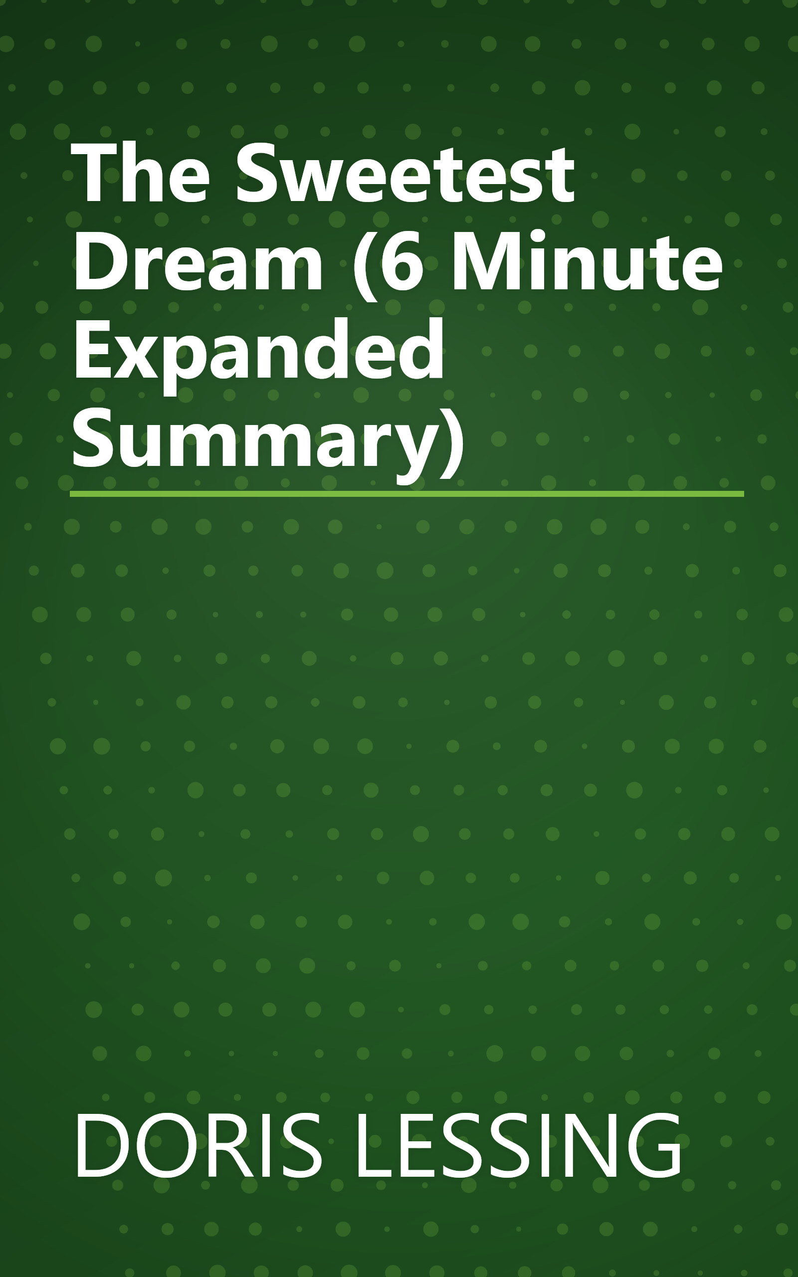 The Sweetest Dream (6 Minute   Expanded Summary) book cover
