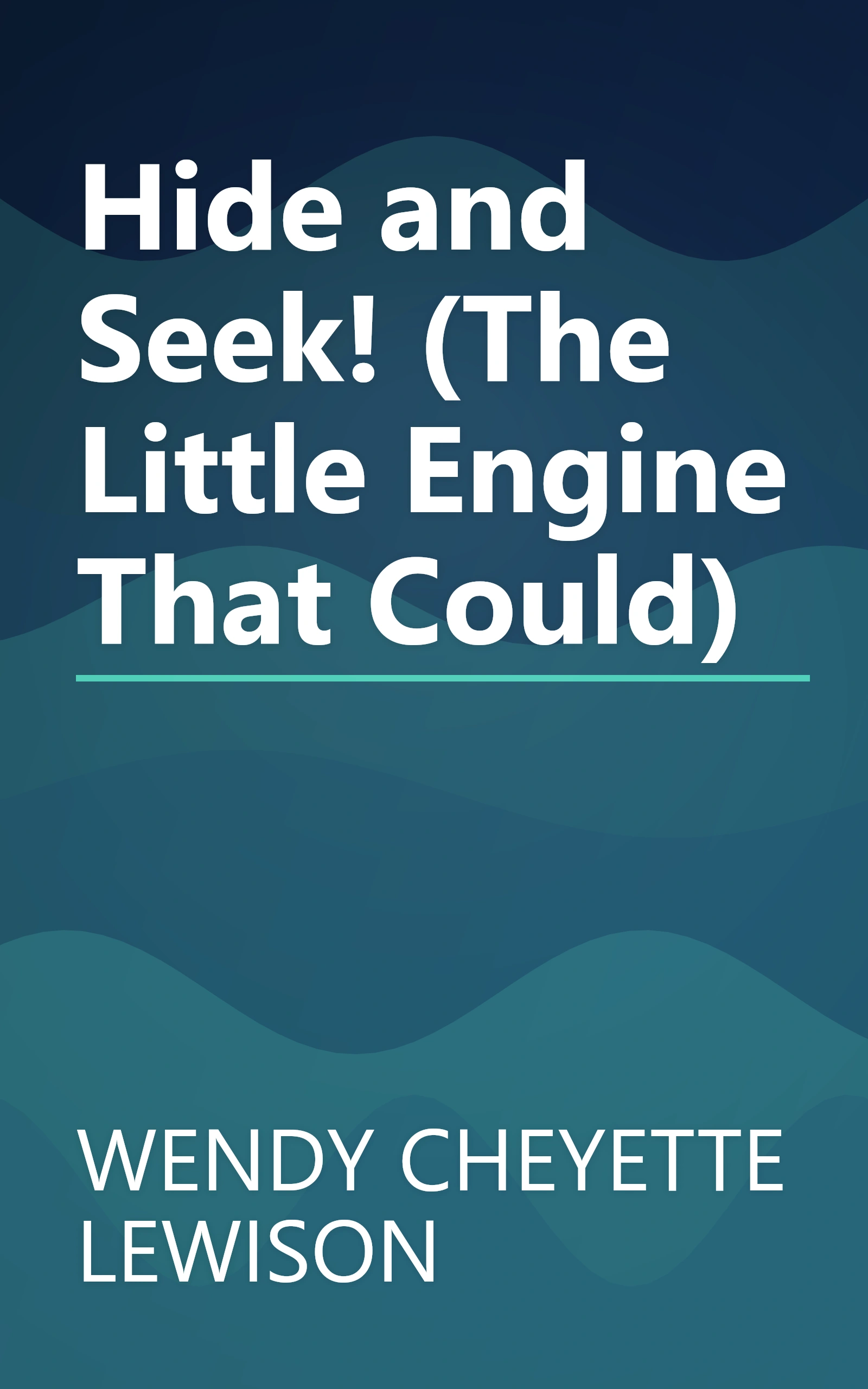 Hide and Seek! (The Little Engine That Could) book cover