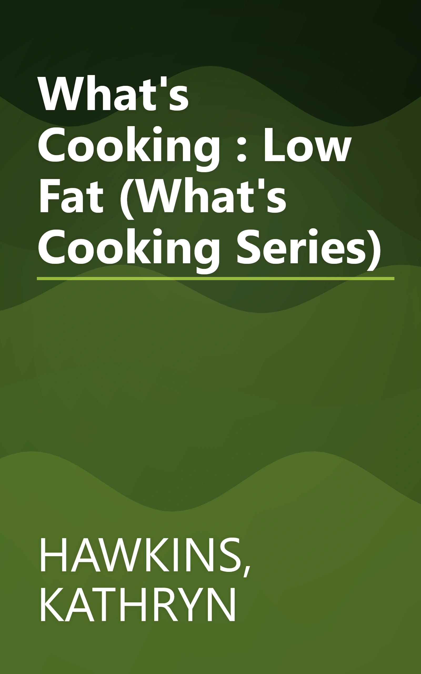 What's Cooking : Low Fat (What's Cooking Series) book cover