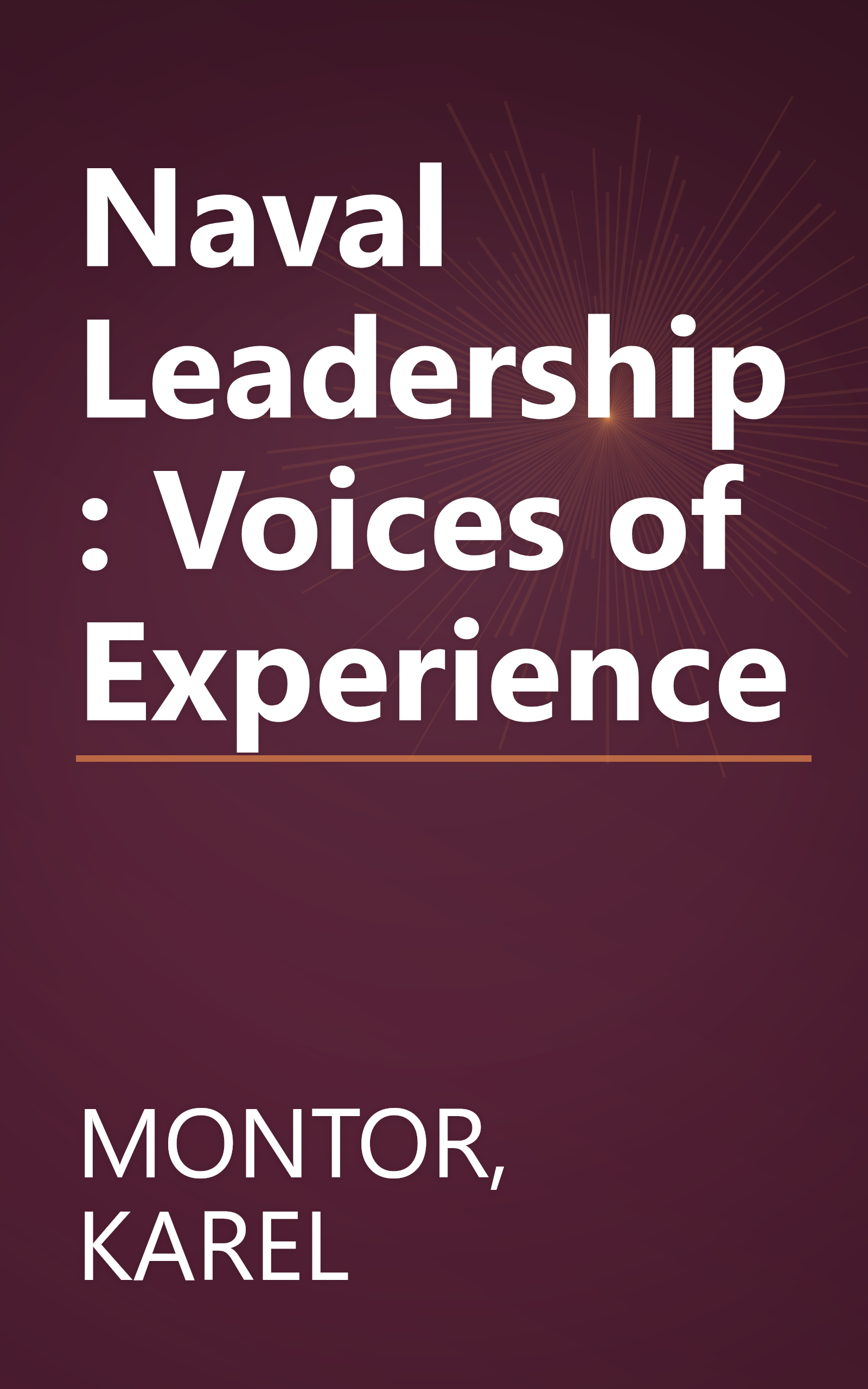 Naval Leadership: Voices of Experience book cover