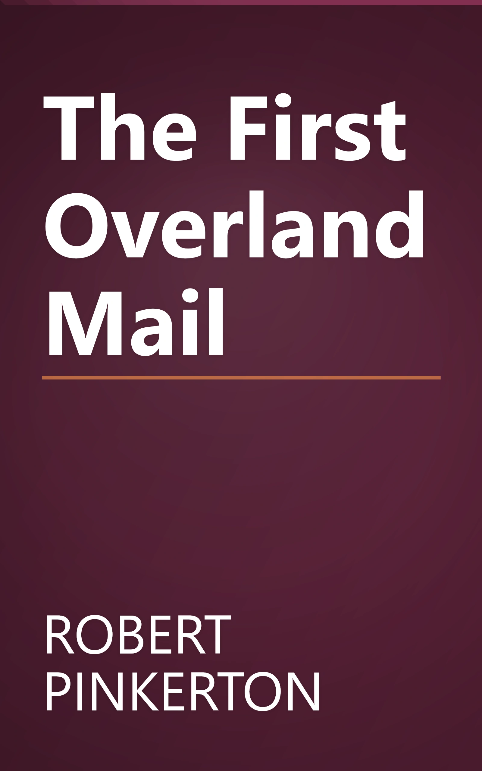 The First Overland Mail book cover