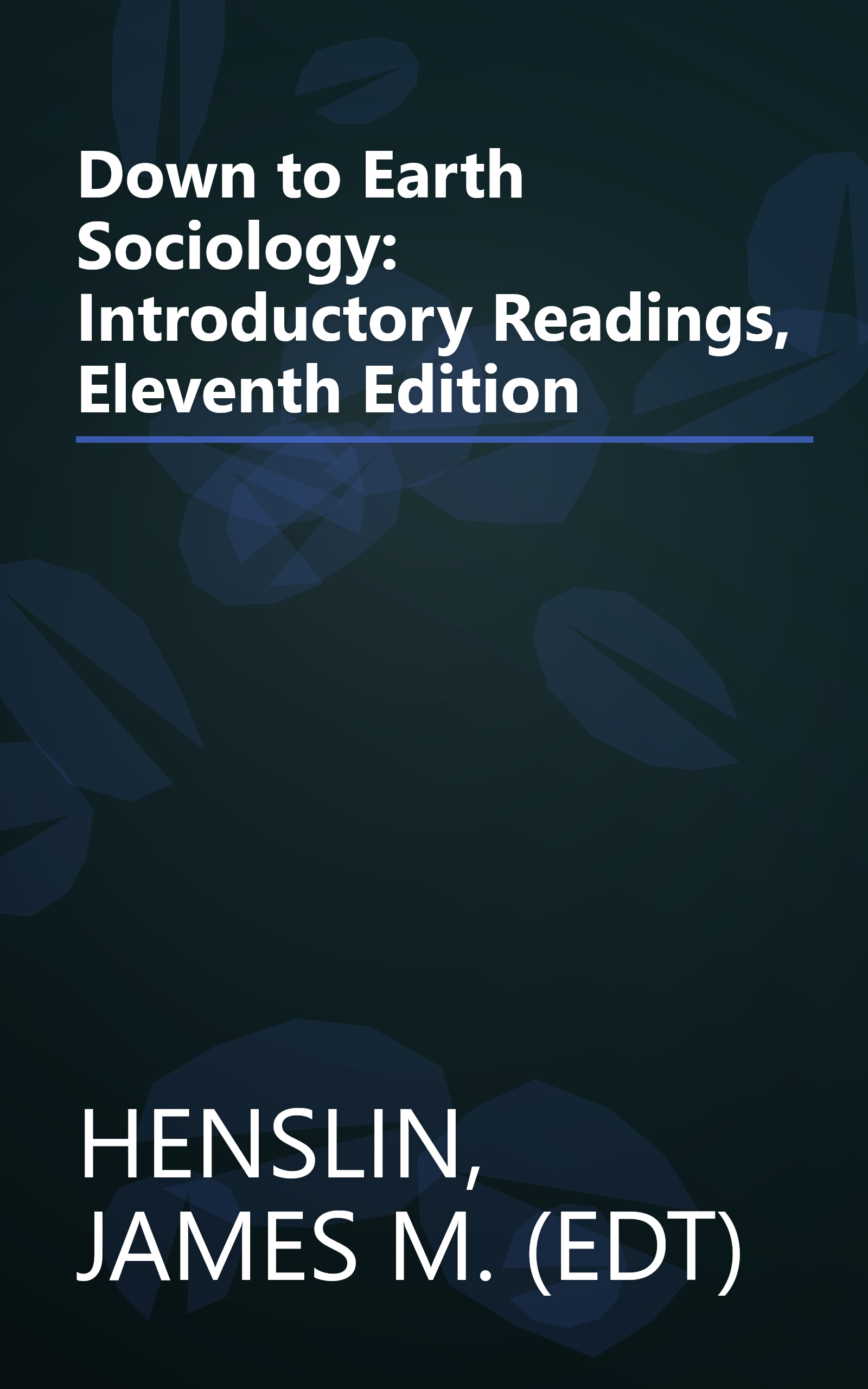 Down to Earth Sociology: Introductory Readings, Eleventh Edition book cover