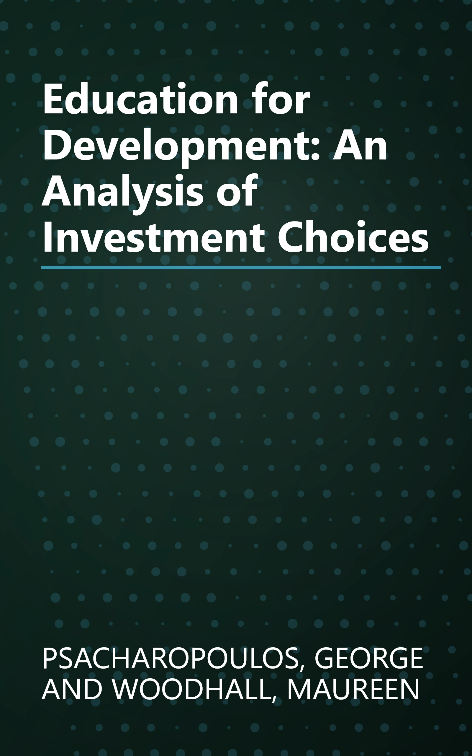 Education for Development: An Analysis of Investment Choices book cover