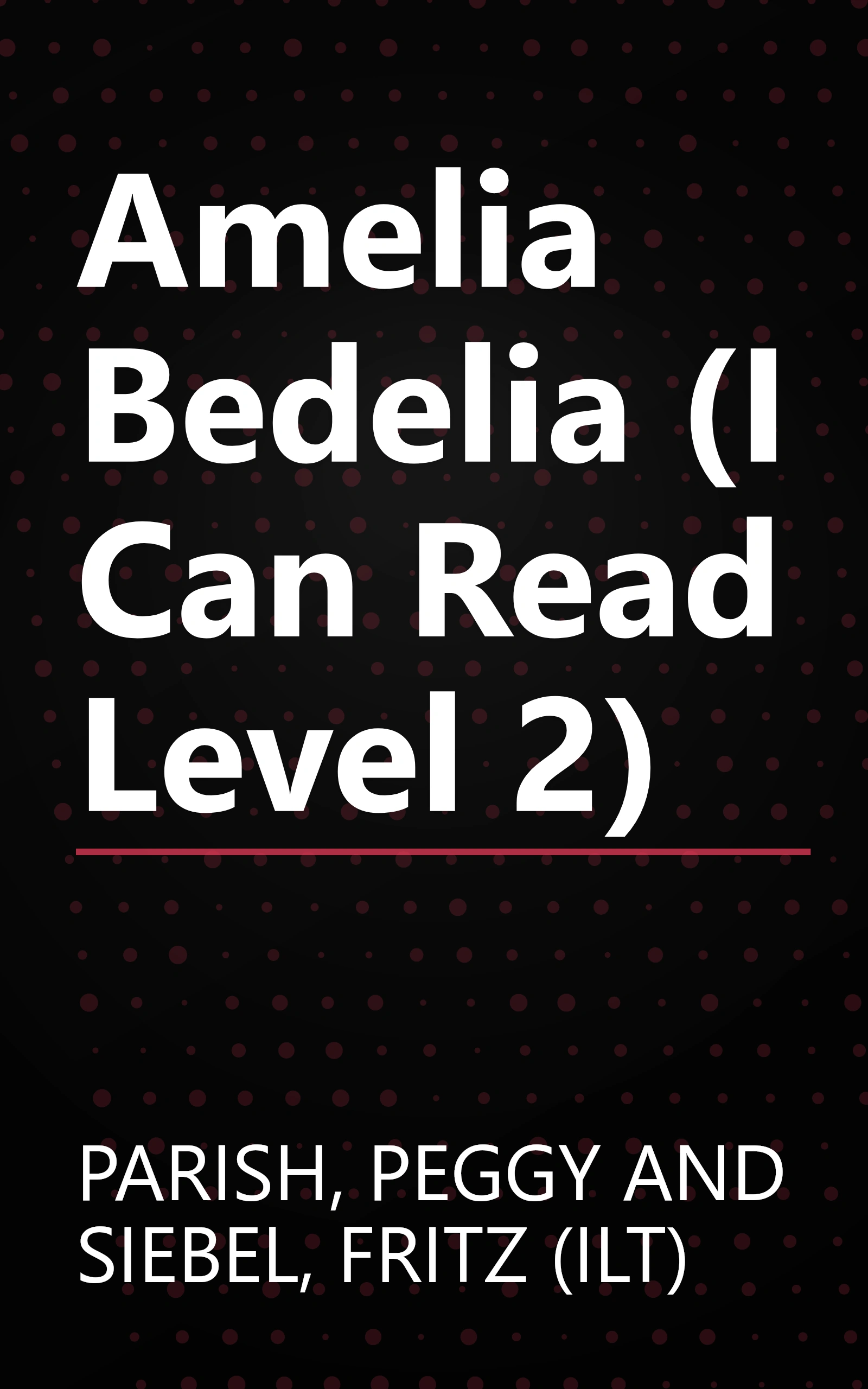 Amelia Bedelia (I Can Read Level 2) book cover