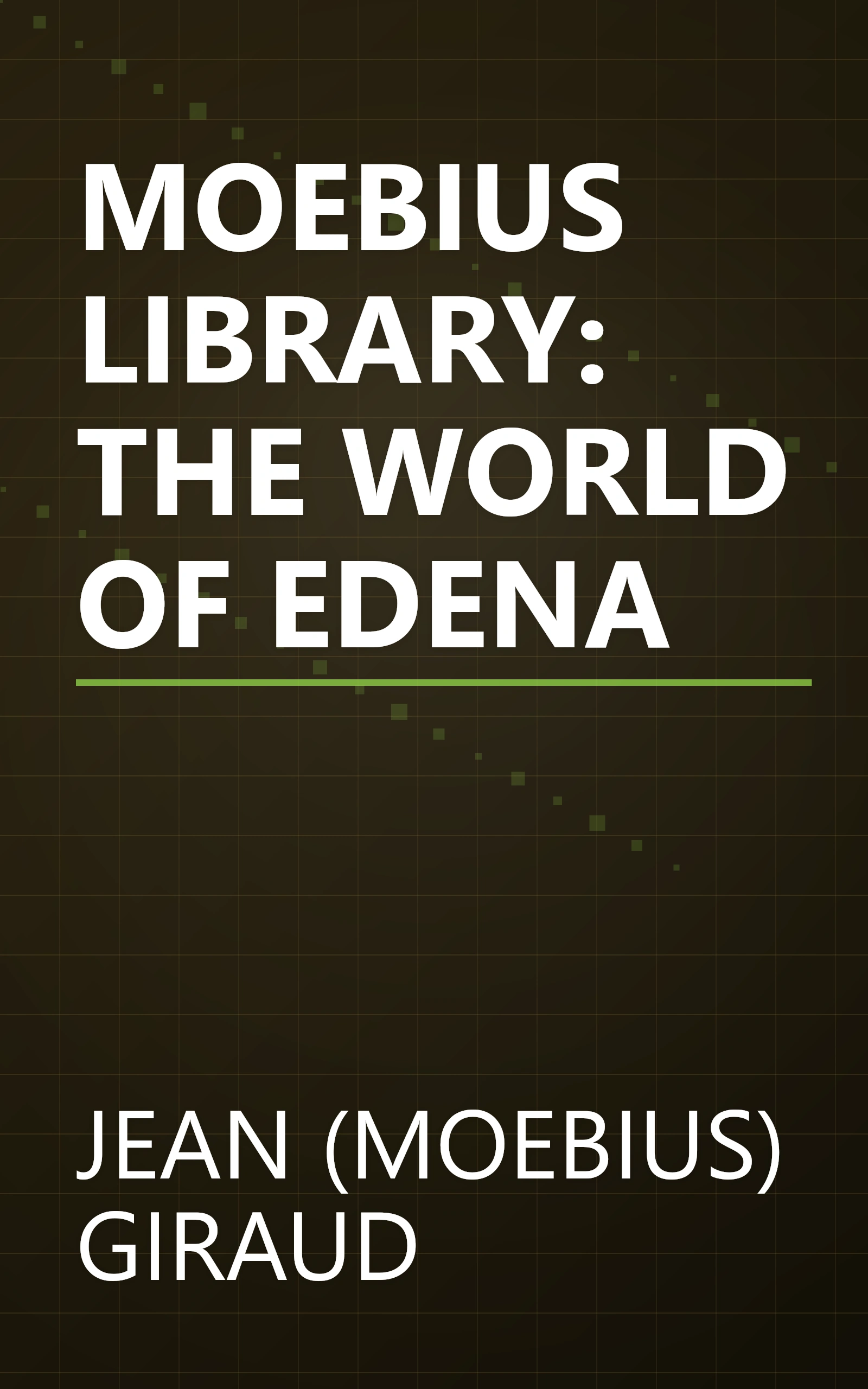 MOEBIUS LIBRARY: THE WORLD OF EDENA book cover