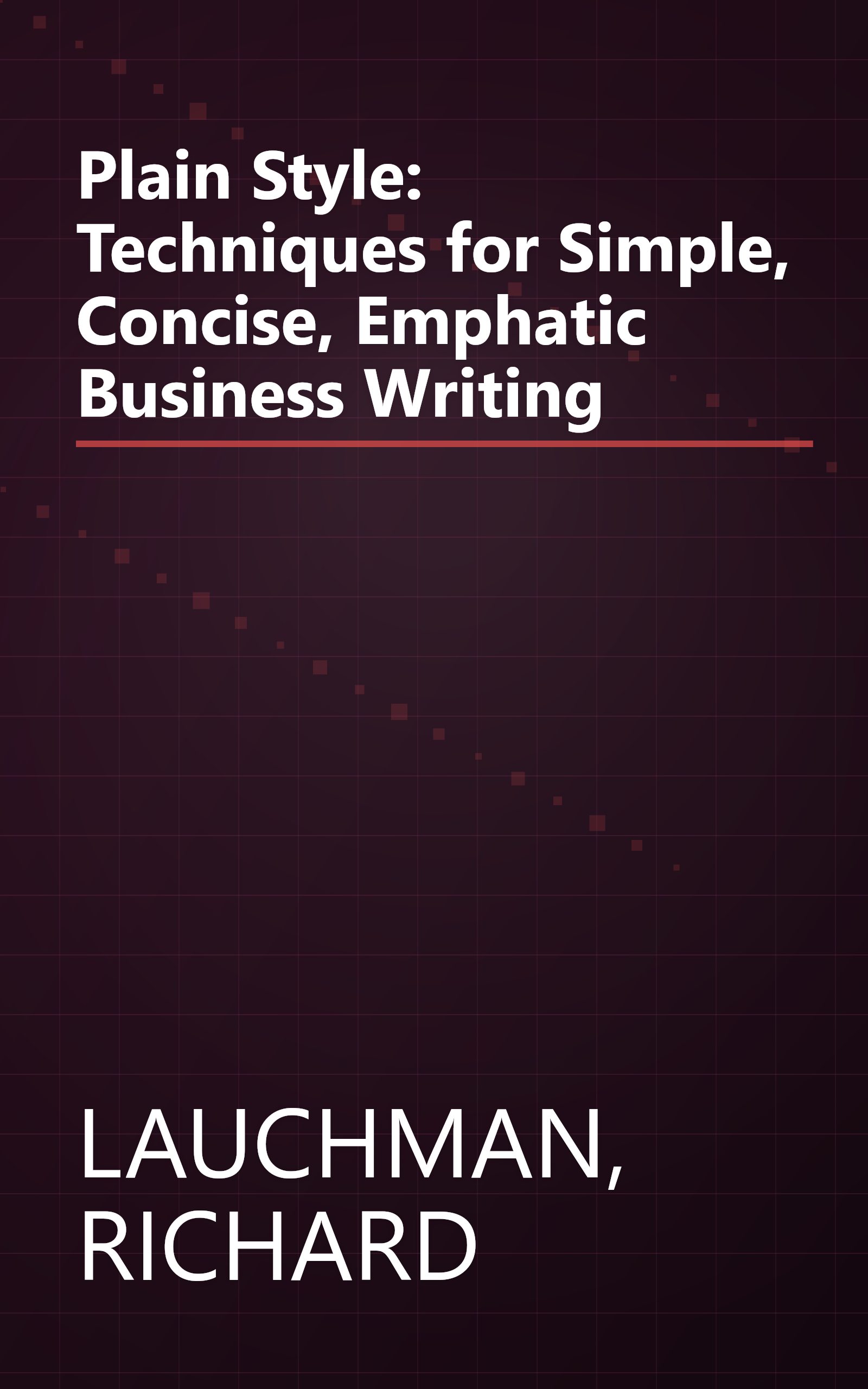 Plain Style: Techniques for Simple, Concise, Emphatic Business Writing book cover