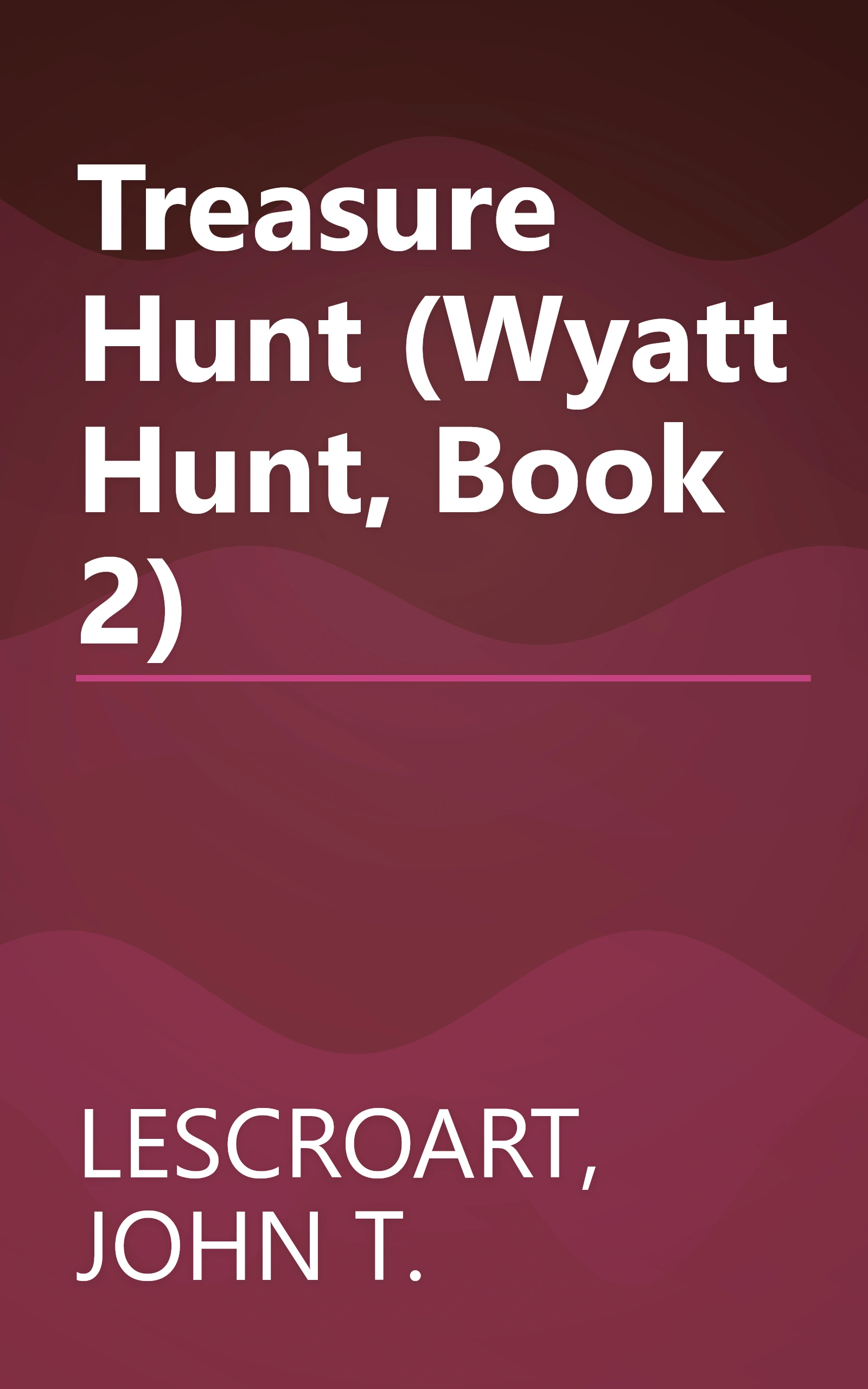 Treasure Hunt (Wyatt Hunt, Book 2) book cover