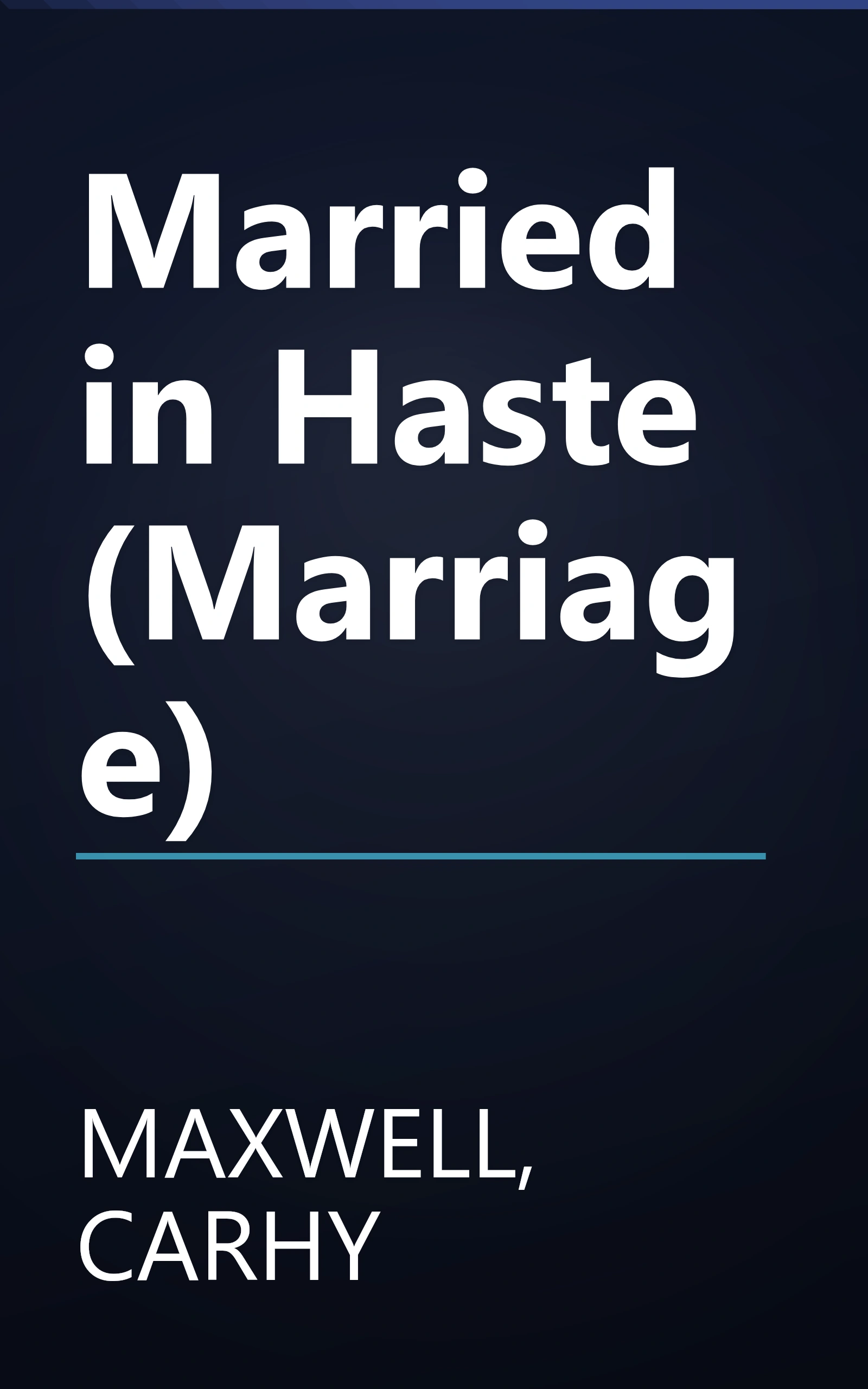 Married in Haste (Marriage) book cover