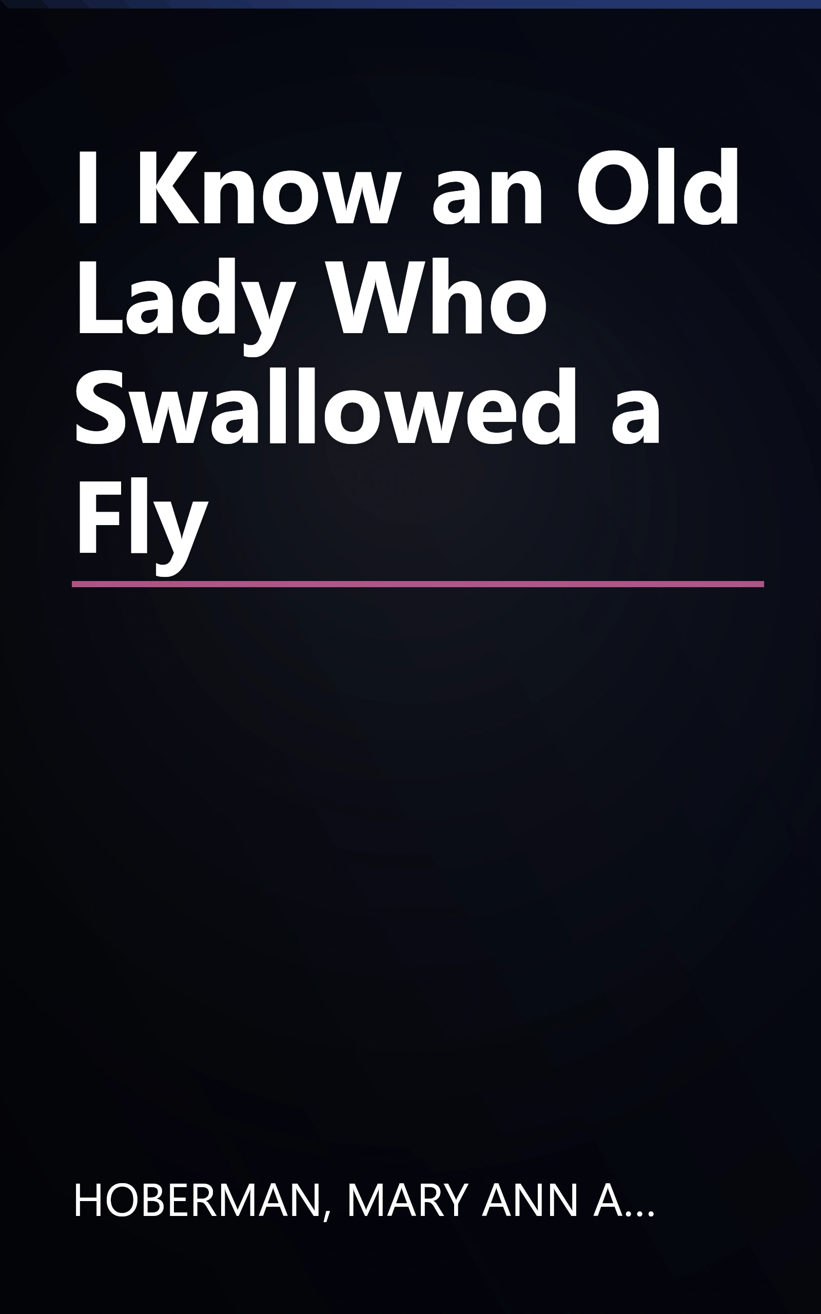 I Know an Old Lady Who Swallowed a Fly book cover