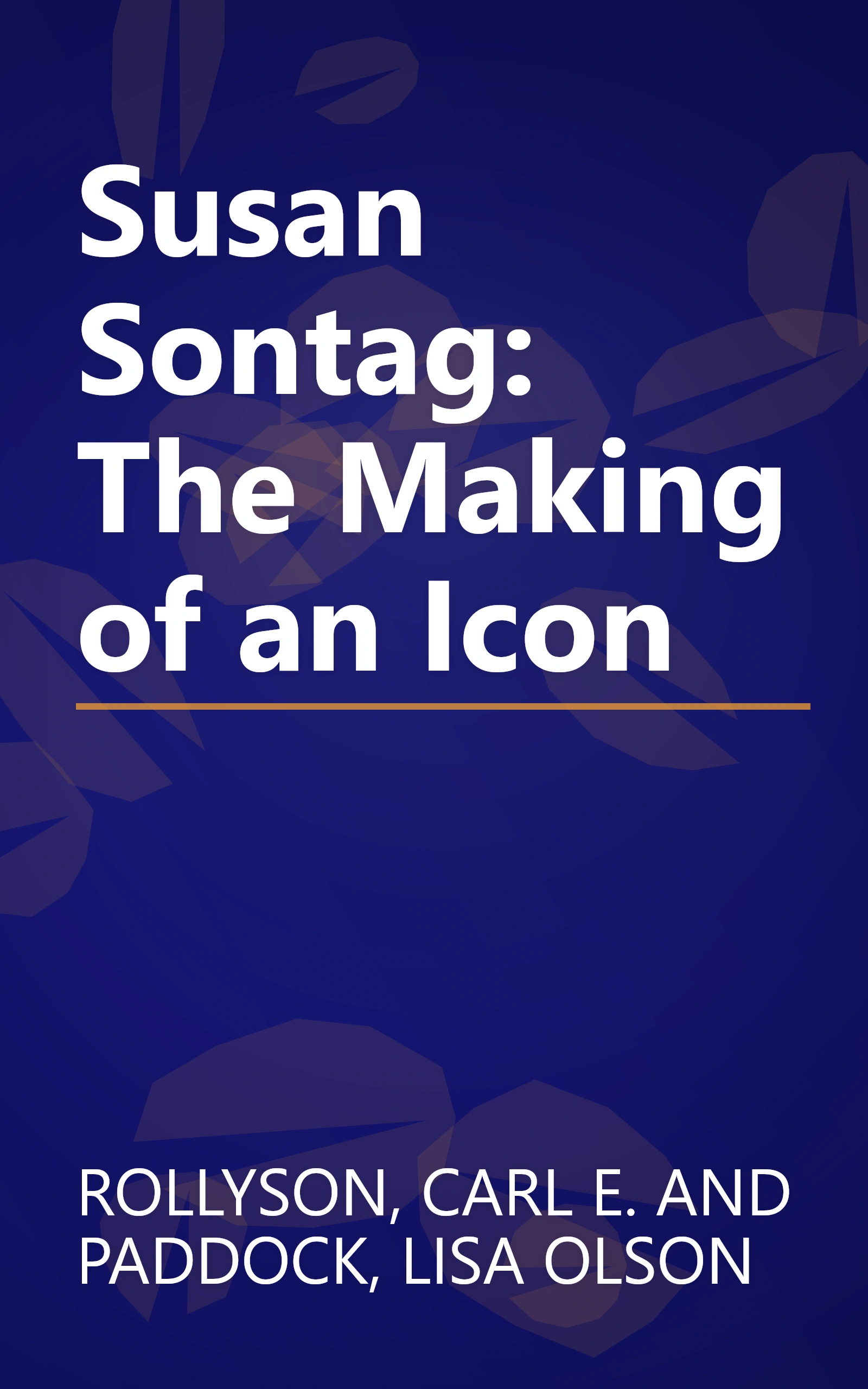 Susan Sontag: The Making of an Icon book cover