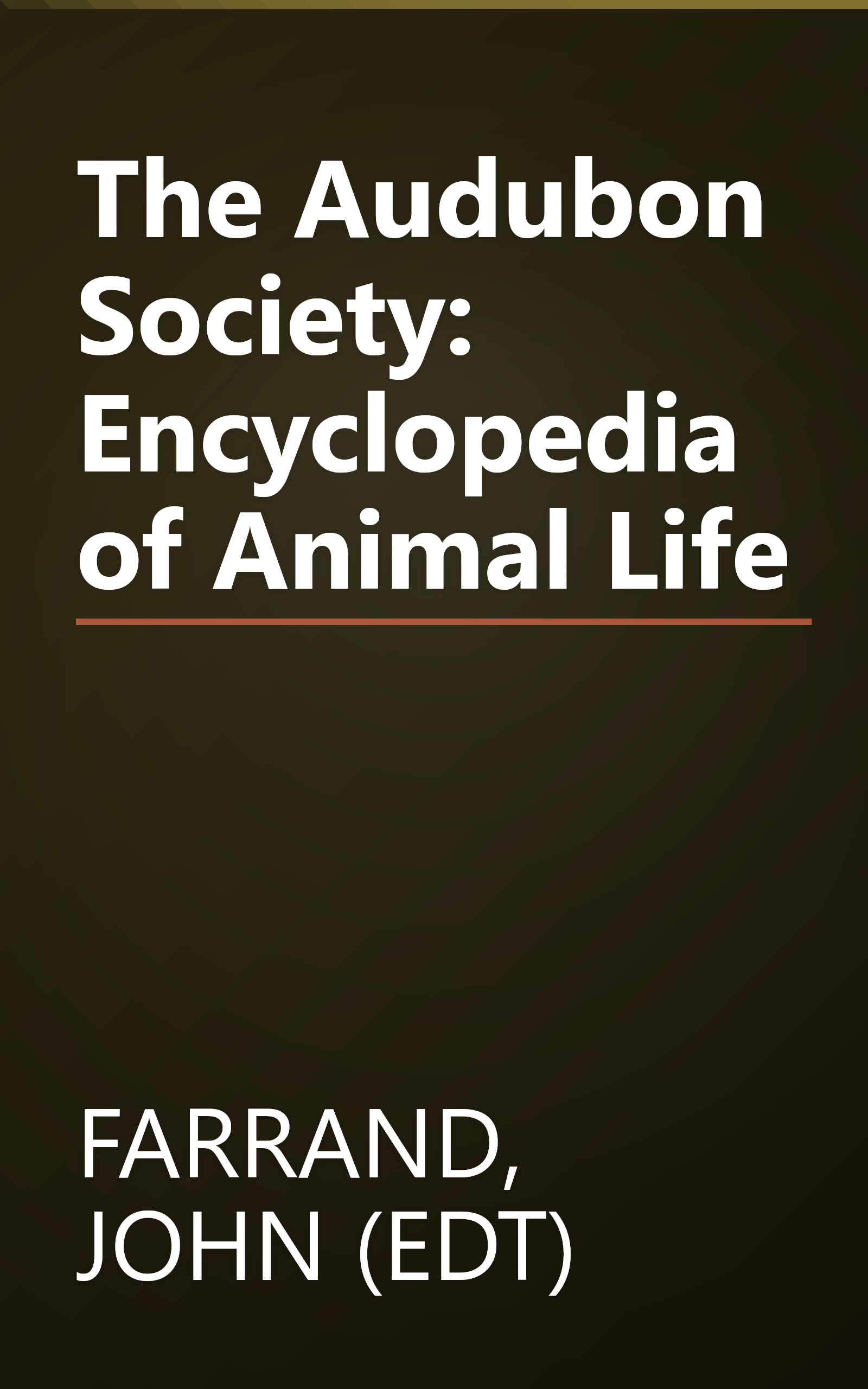 The Audubon Society: Encyclopedia of Animal Life book cover