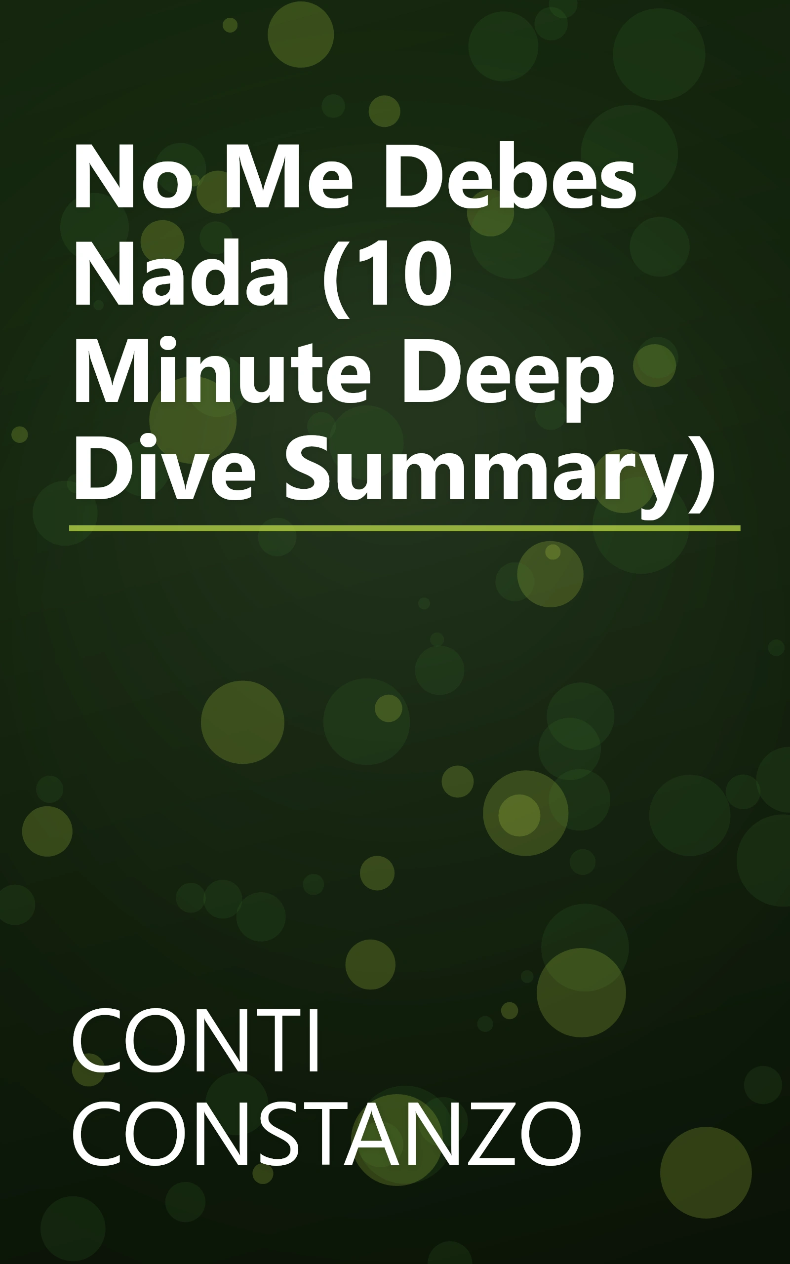 No Me Debes Nada (10 Minute   Deep Dive Summary) book cover