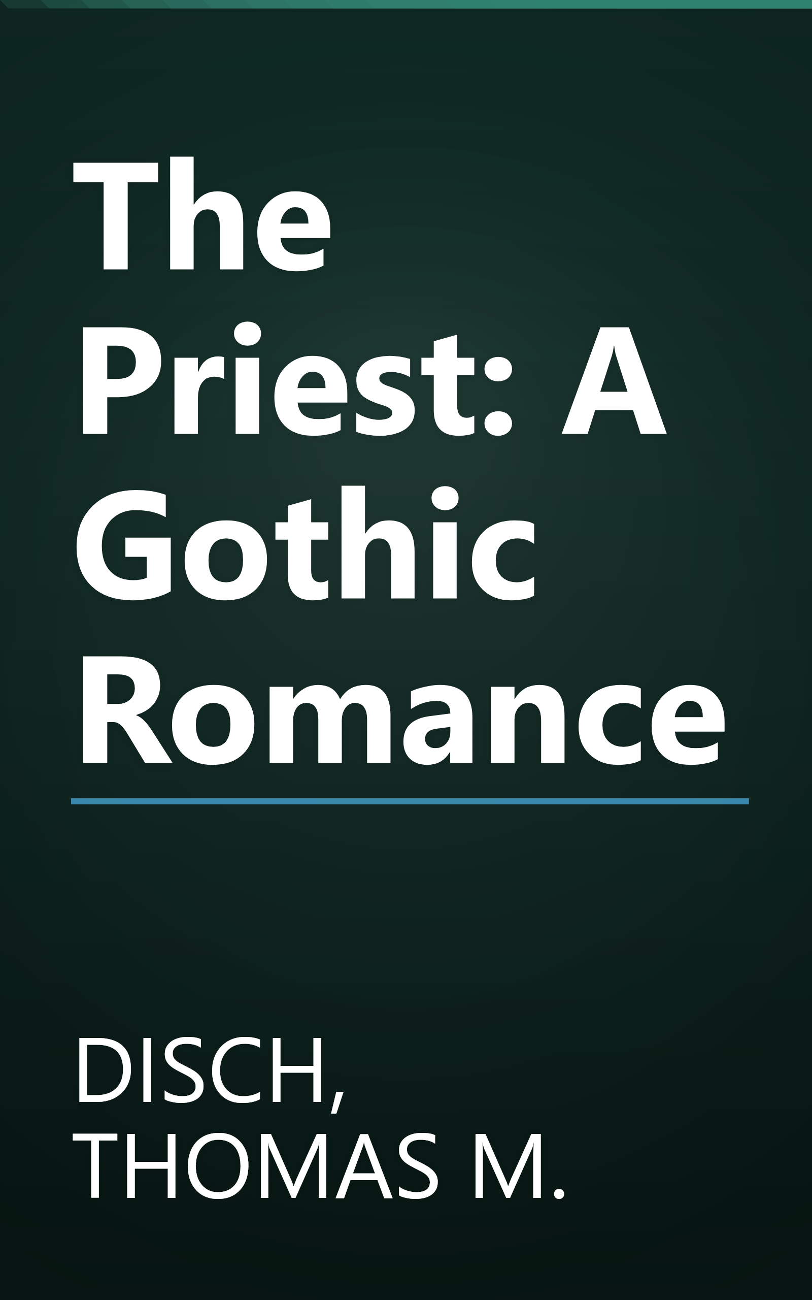 The Priest: A Gothic Romance book cover