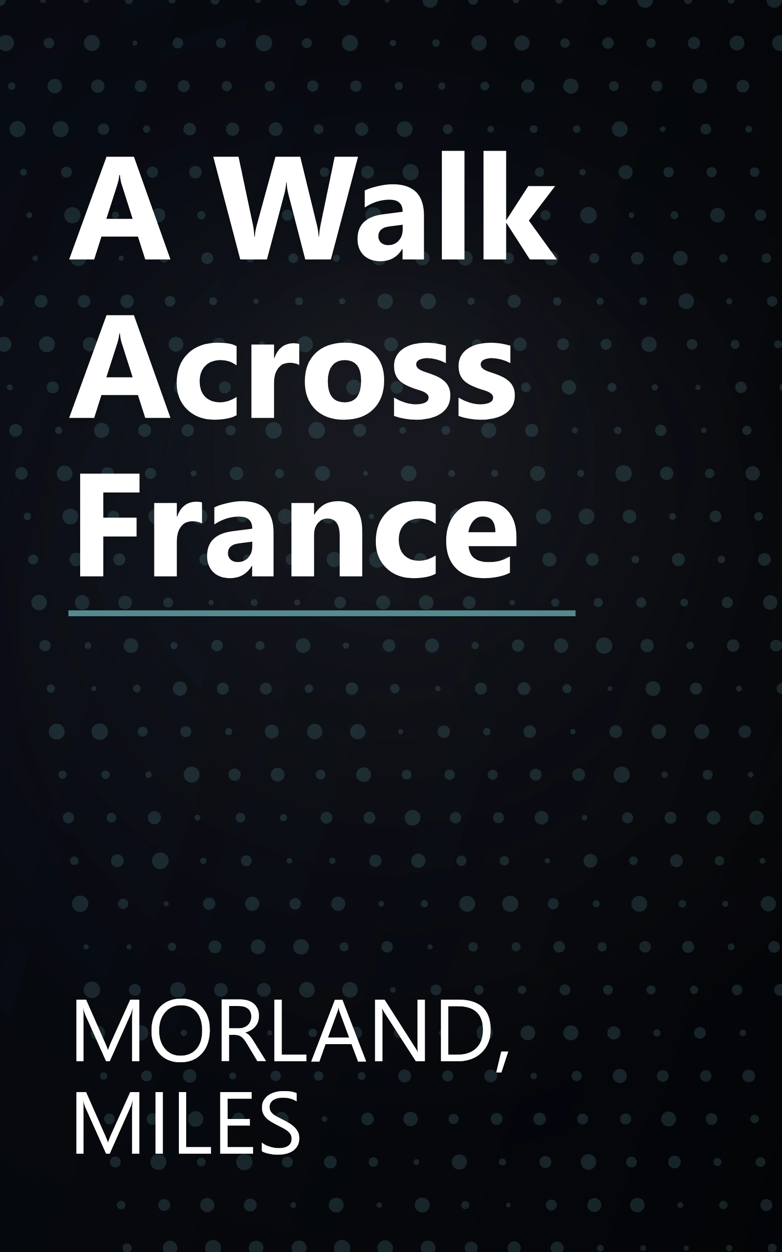 A Walk Across France book cover