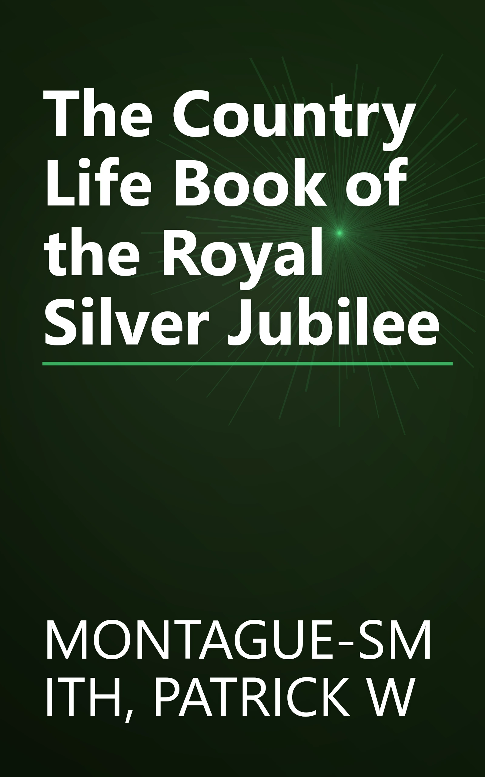 The Country Life Book of the Royal Silver Jubilee book cover