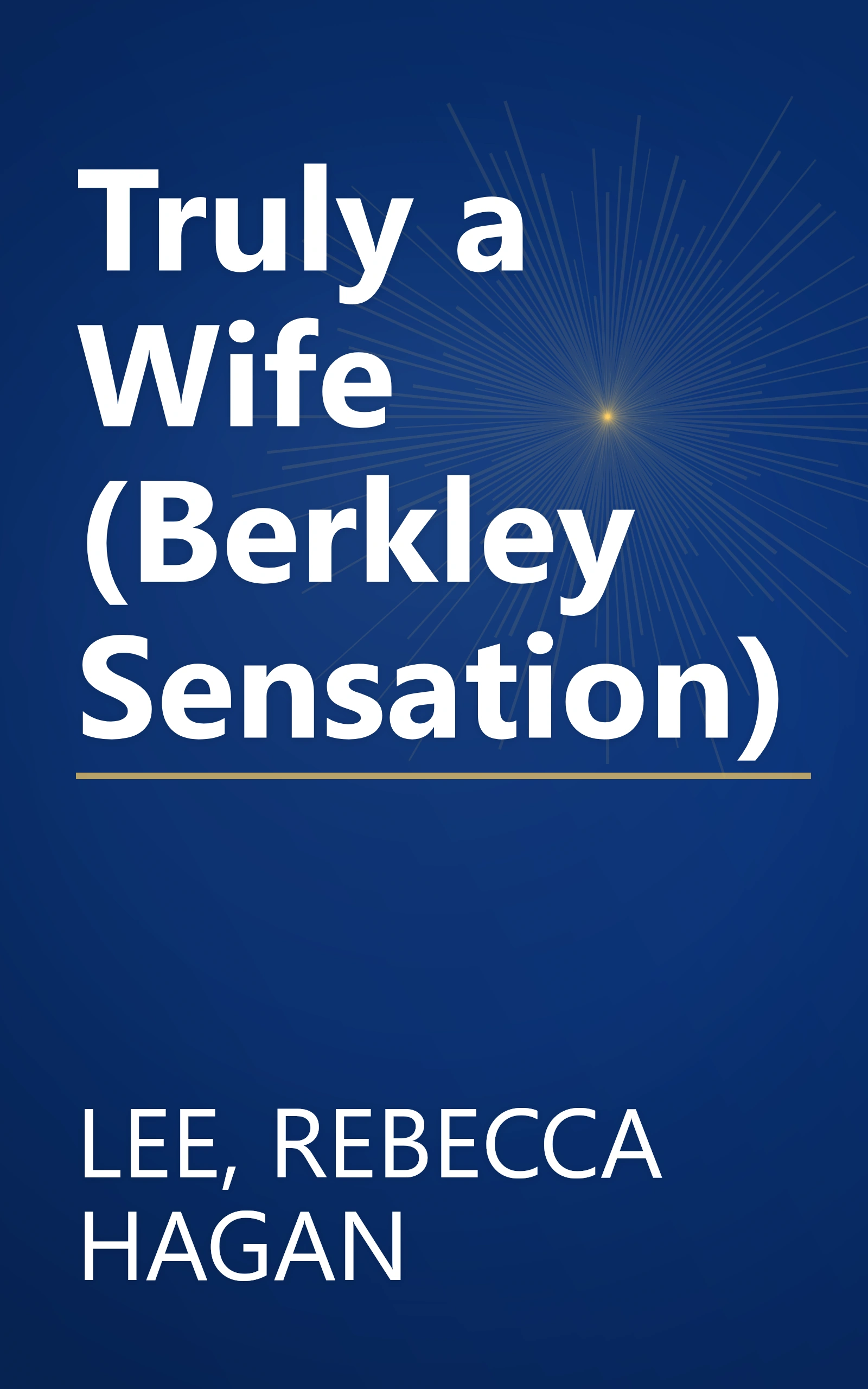 Truly a Wife (Berkley Sensation) book cover