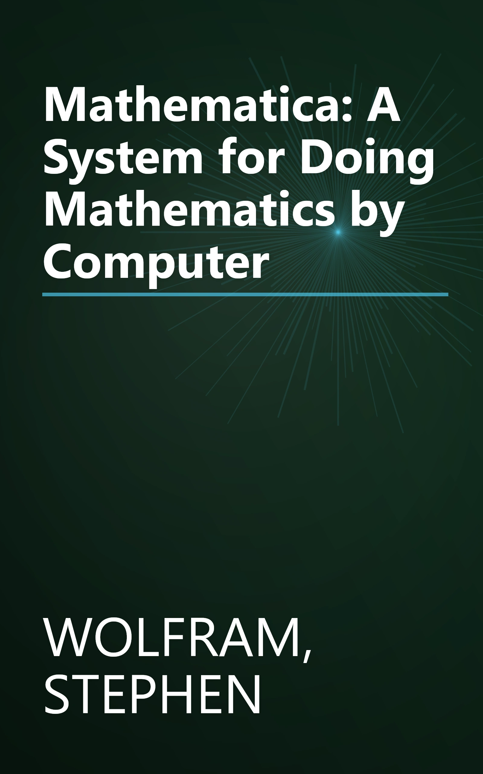 Mathematica: A System for Doing Mathematics by Computer book cover