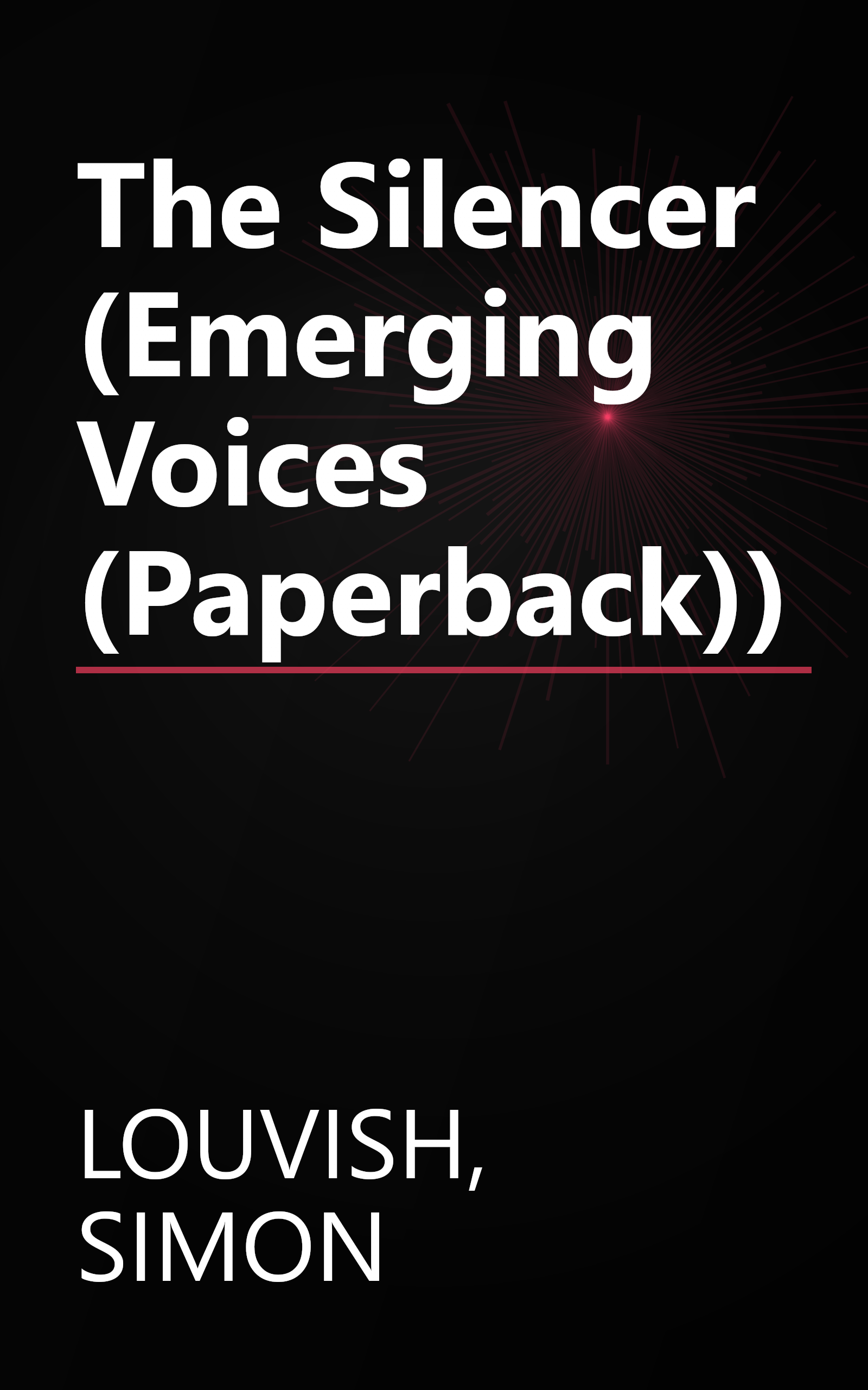 The Silencer (Emerging Voices (Paperback)) book cover