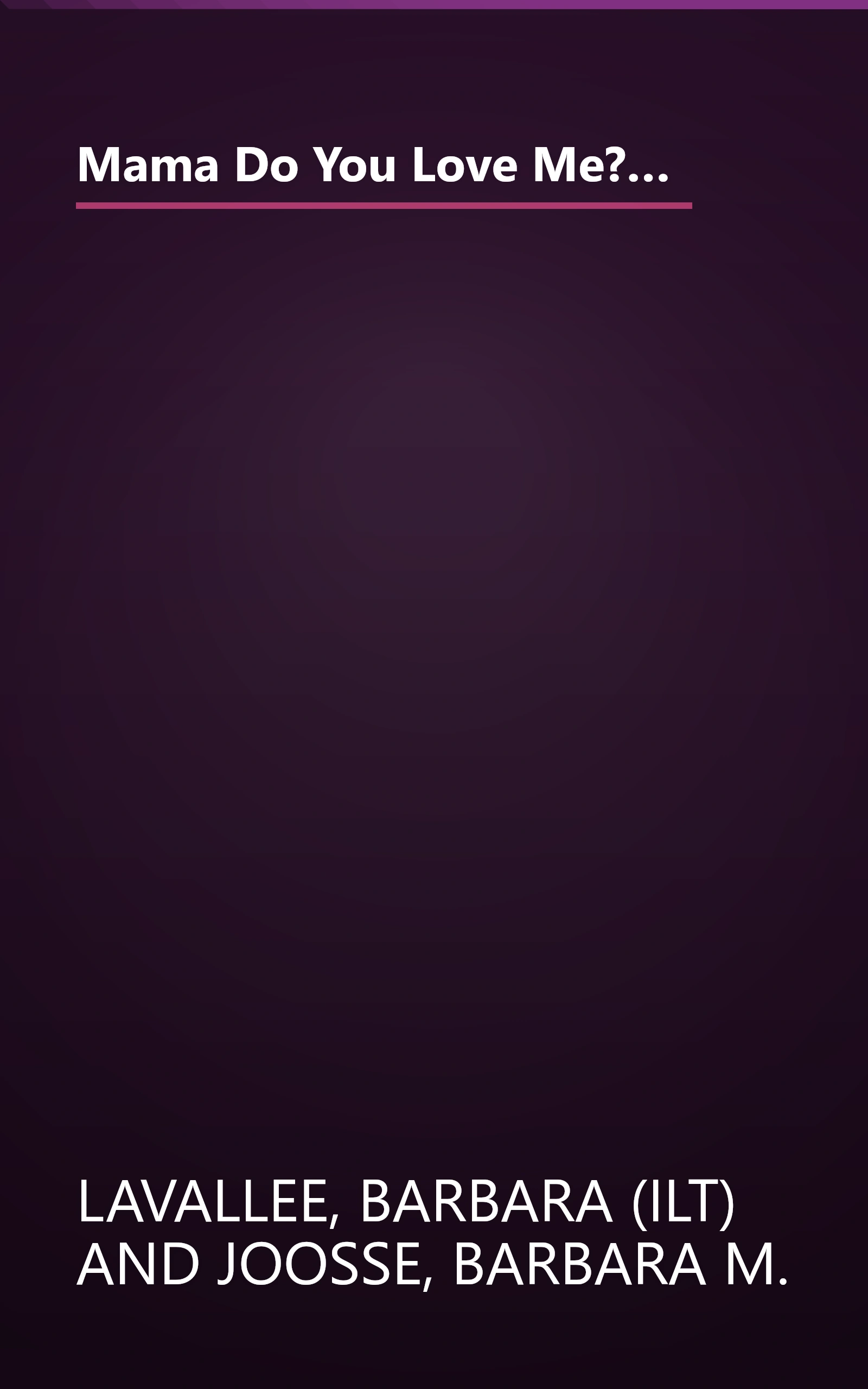 Mama Do You Love Me?: (Children's Storytime Book, Arctic and Wild Animal Picture Book, Native American Books for Toddlers) (Mama & Papa, Do You Love Me?, MAMA) book cover