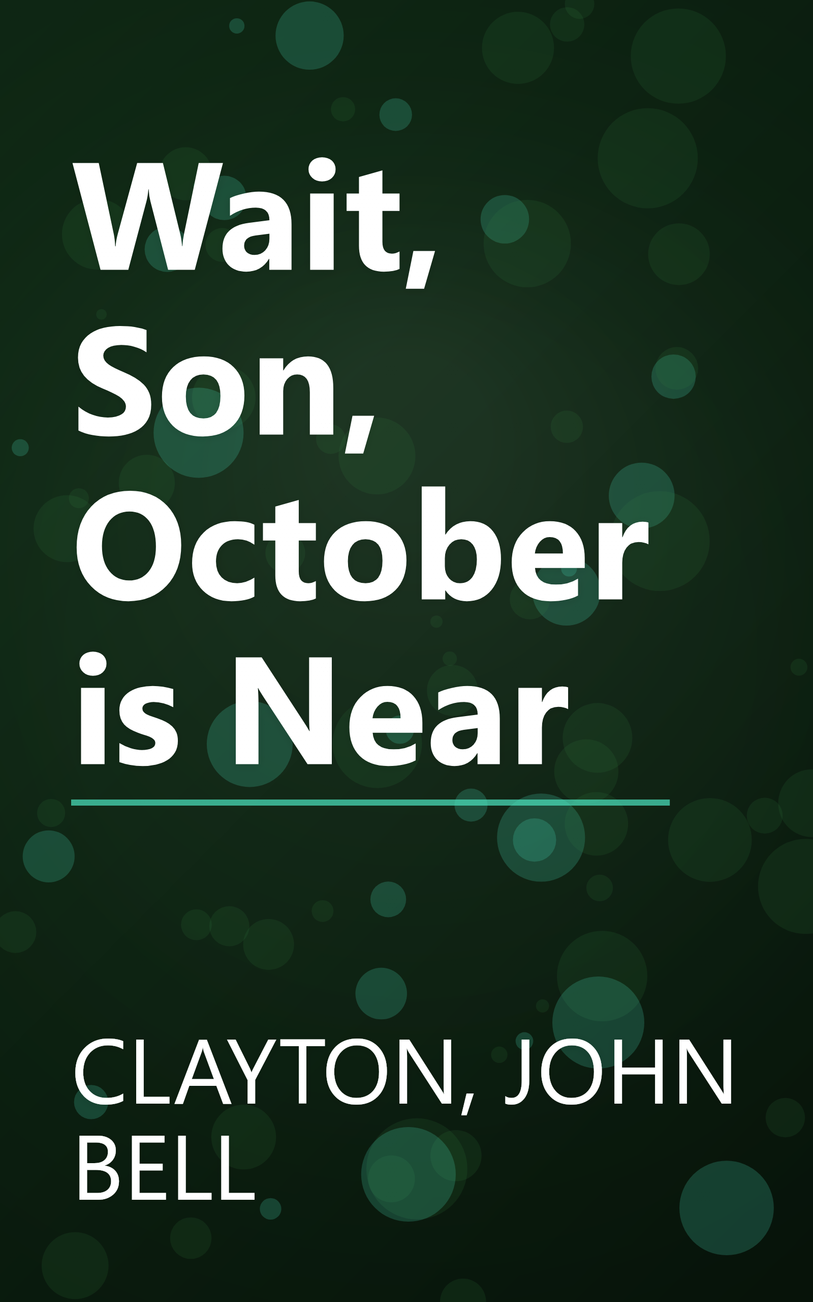 Wait, Son, October is Near book cover