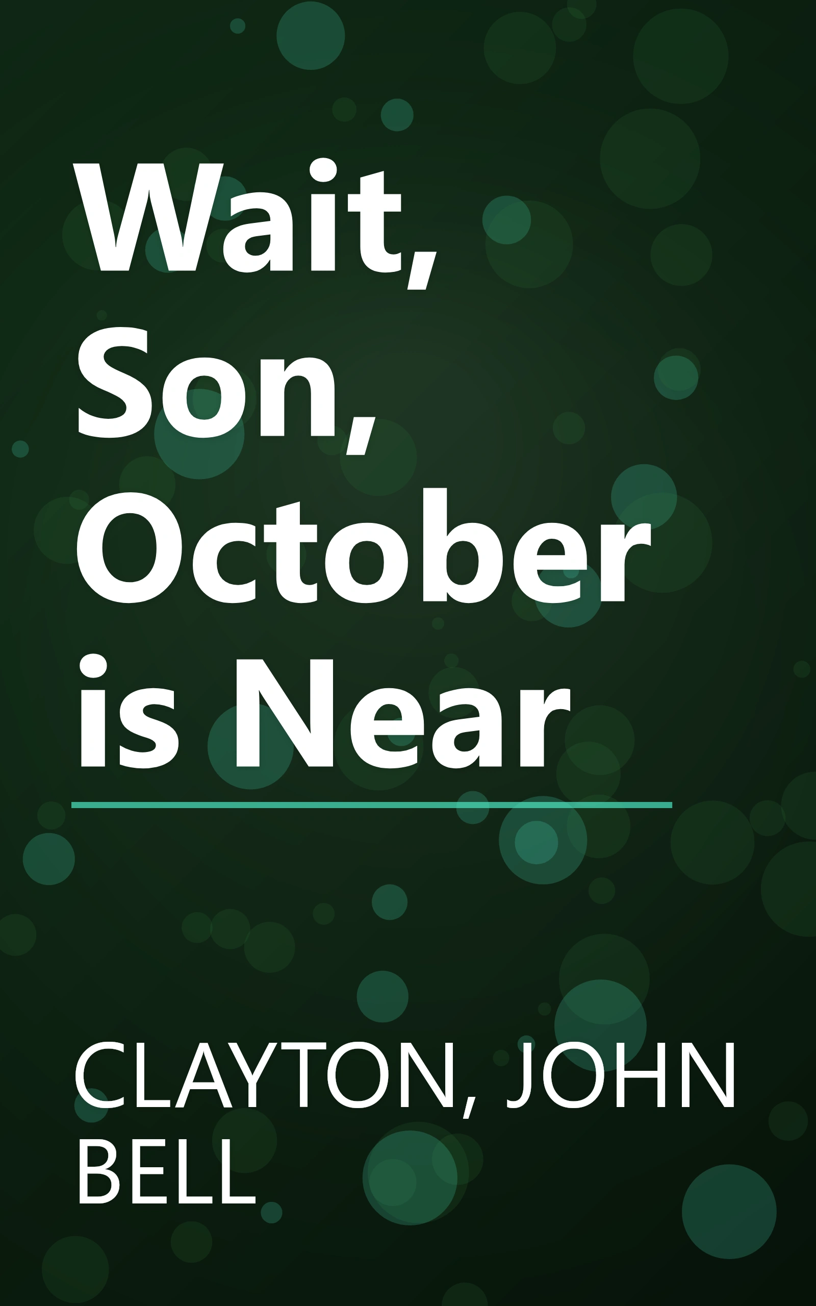 Wait, Son, October is Near book cover
