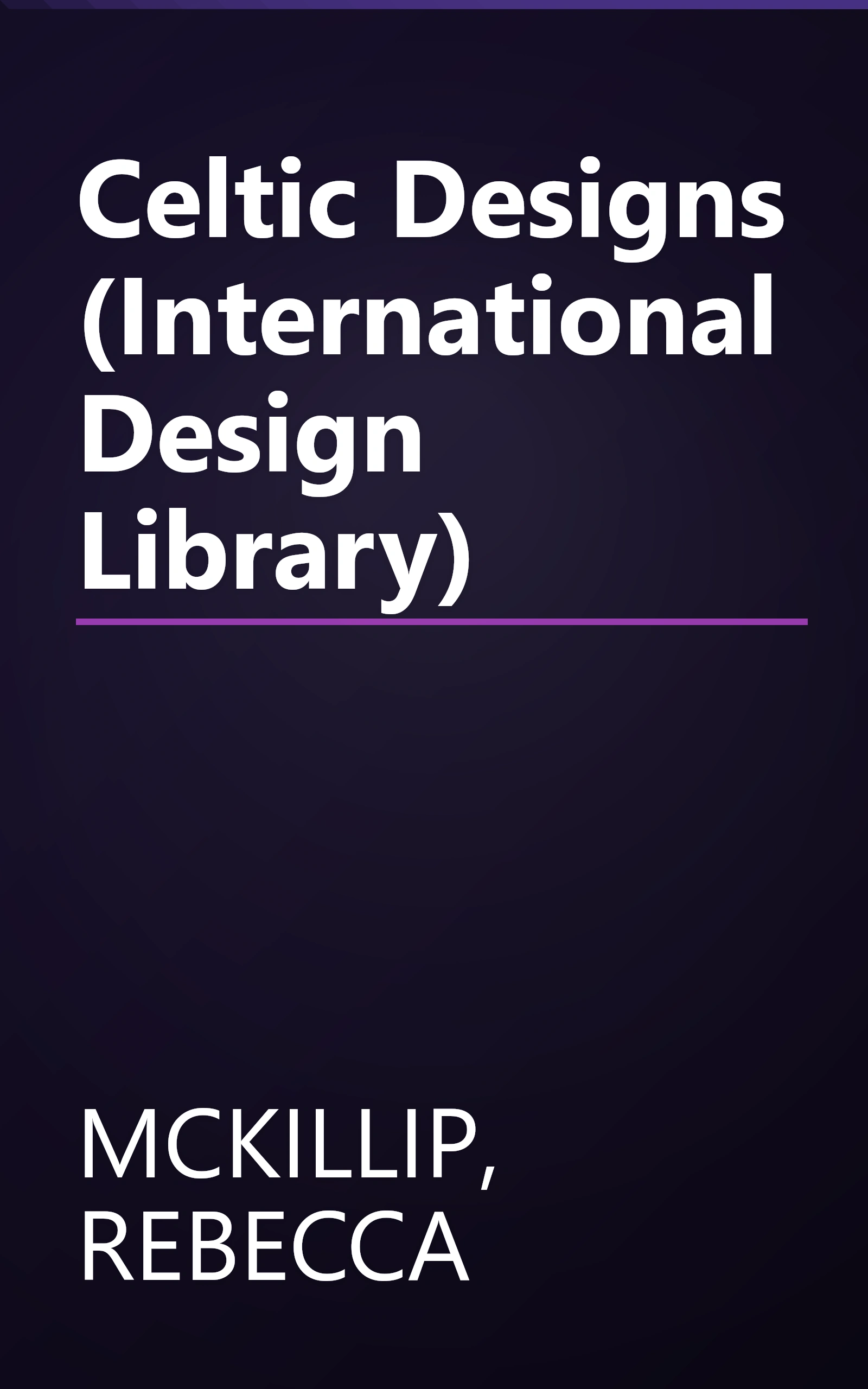 Celtic Designs (International Design Library) book cover